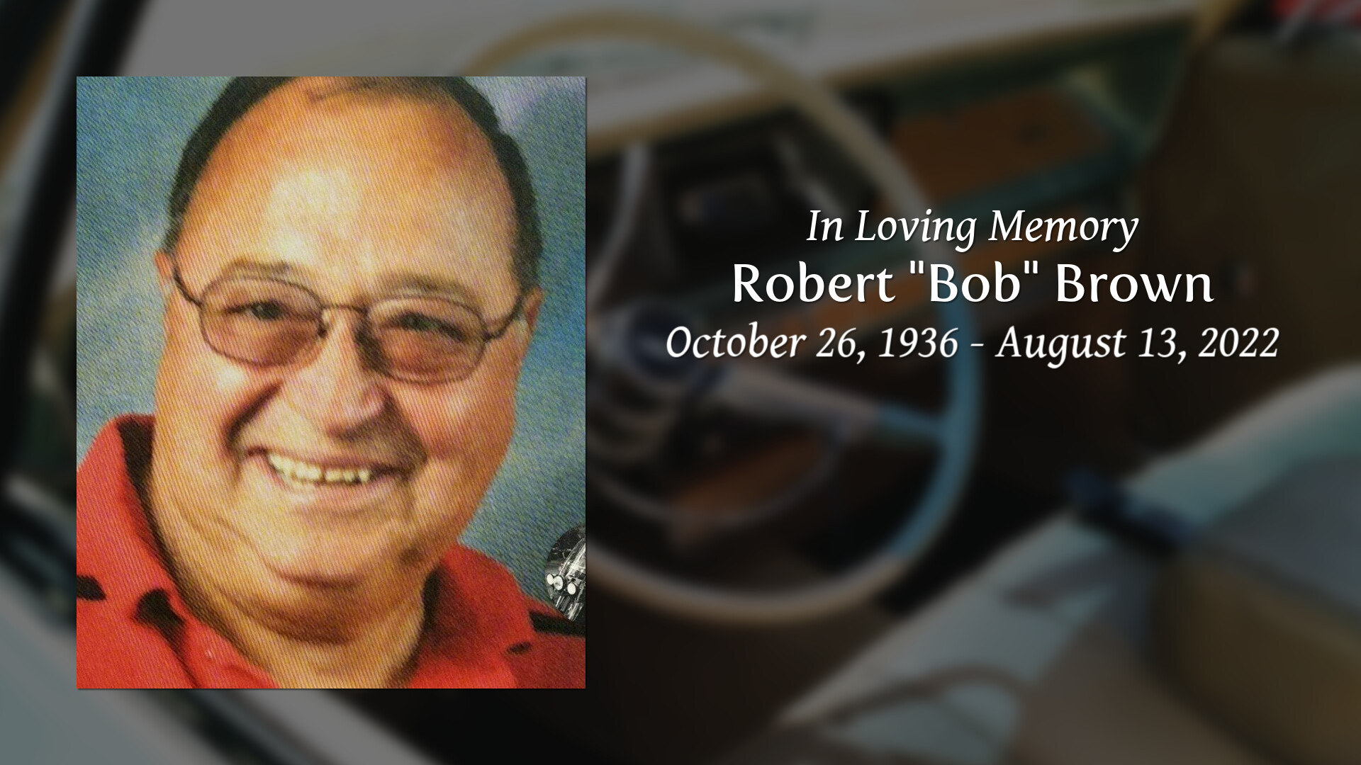Robert "Bob" Brown - Tribute Video