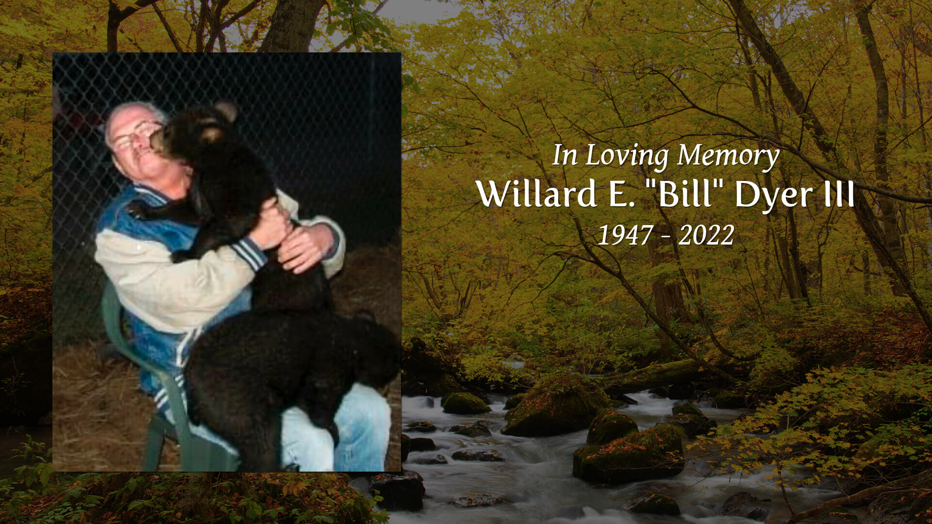 Willard E. "Bill" Dyer III - Tribute Video