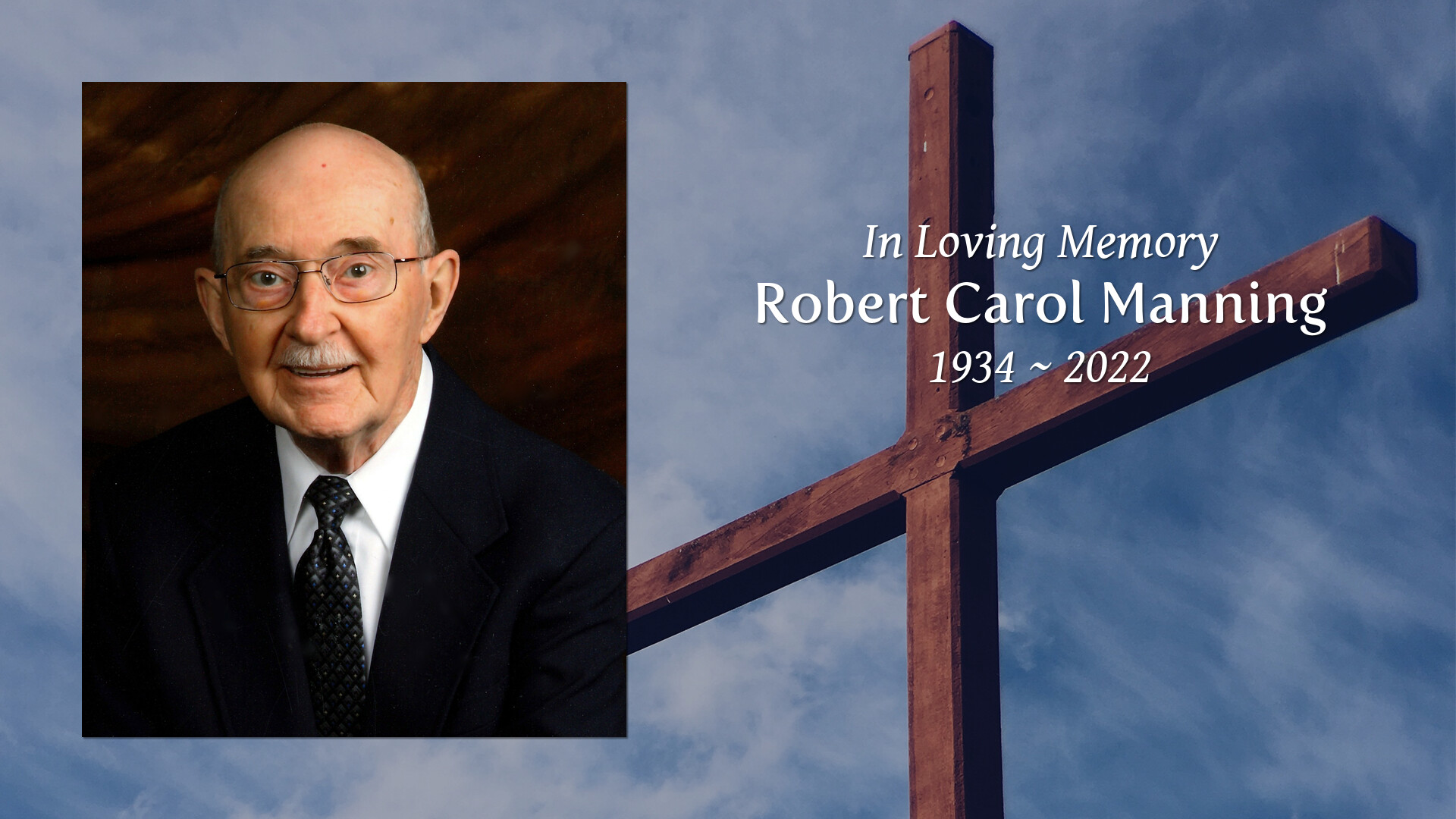 Robert Carol Manning - Tribute Video
