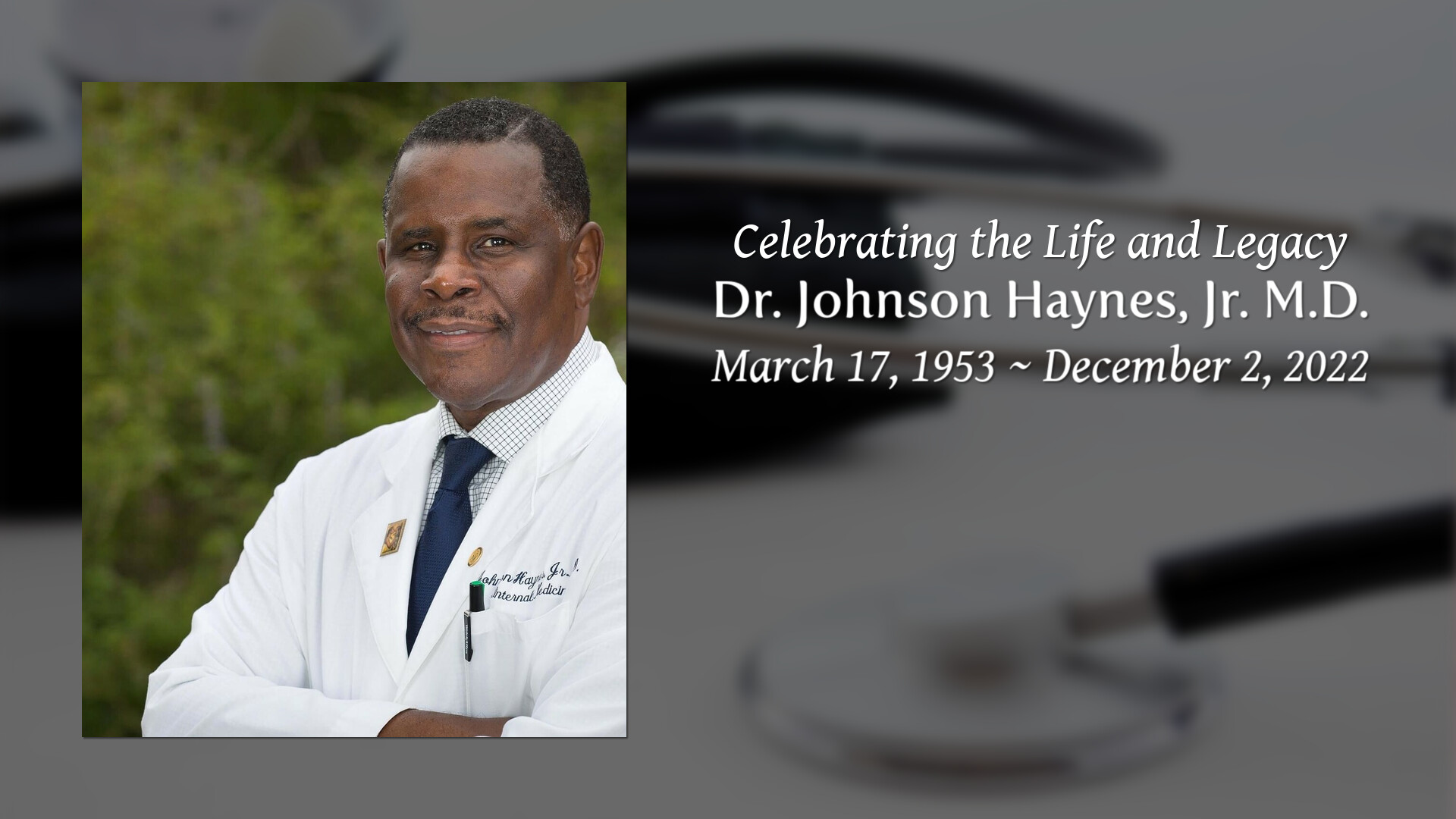 Dr. Johnson Haynes, Jr. M.D. - Tribute Video