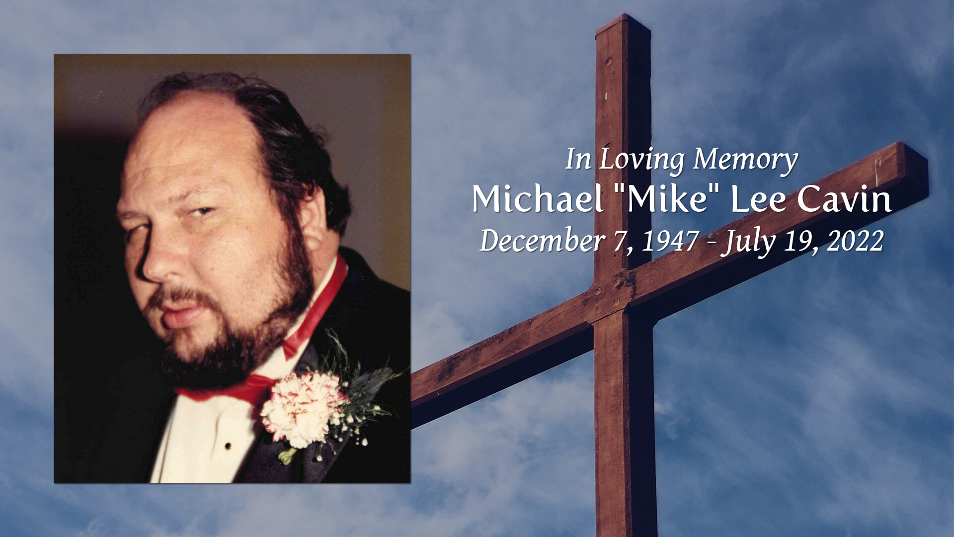Michael "Mike" Lee Cavin - Tribute Video