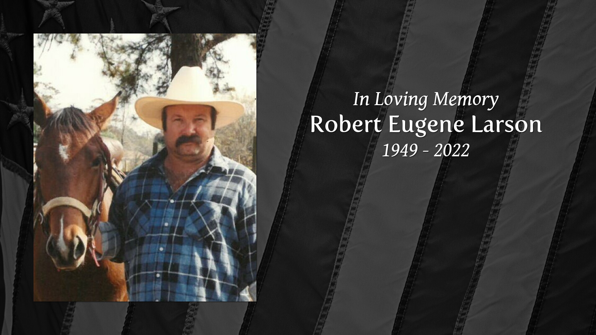 Robert Eugene Larson - Tribute Video