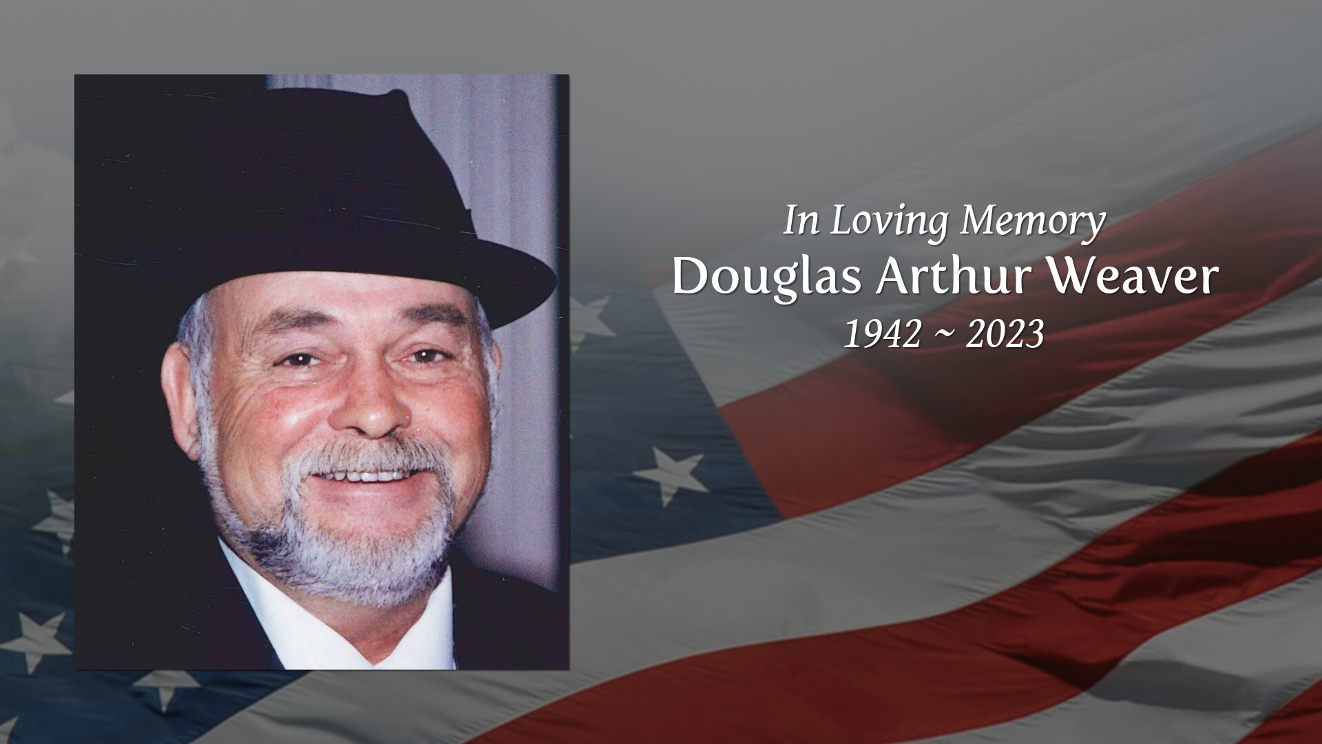 Douglas Arthur Weaver - Tribute Video