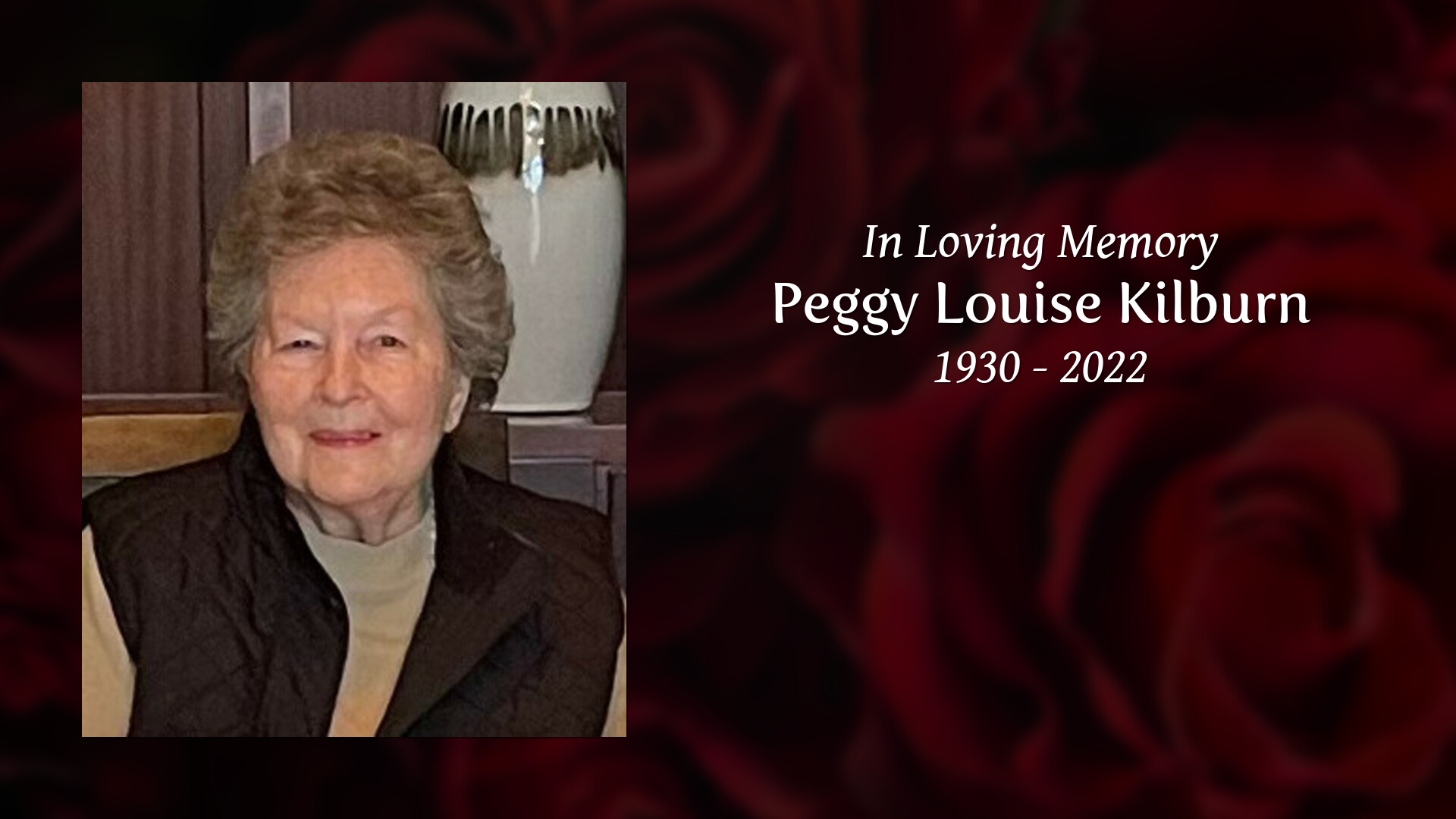 Peggy Louise Kilburn - Tribute Video