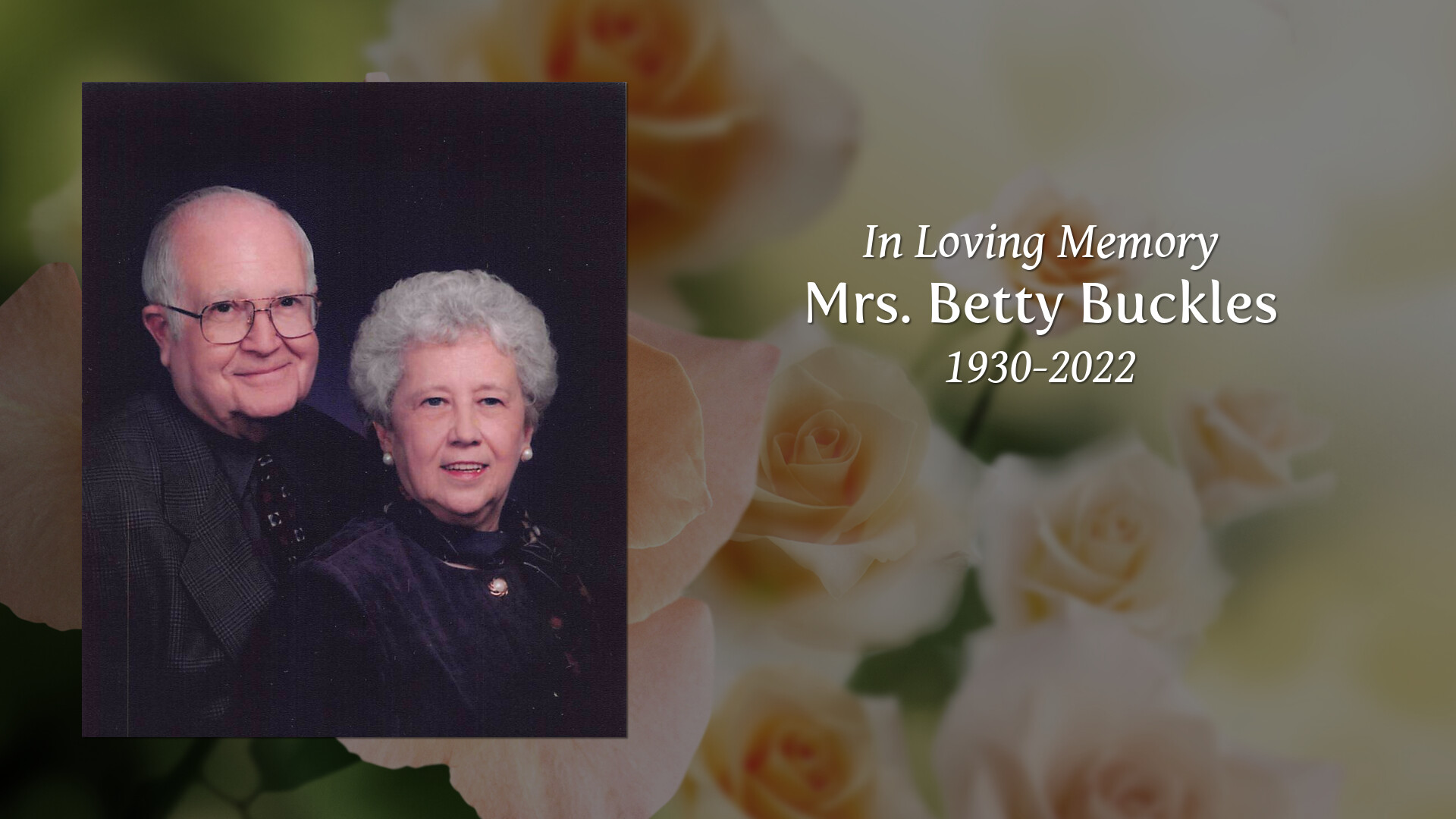 Mrs. Betty Buckles - Tribute Video