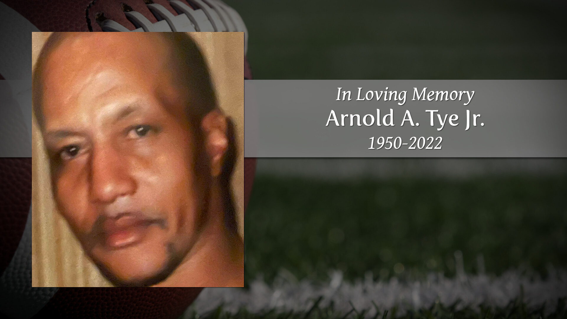Arnold A. Tye Jr. - Tribute Video