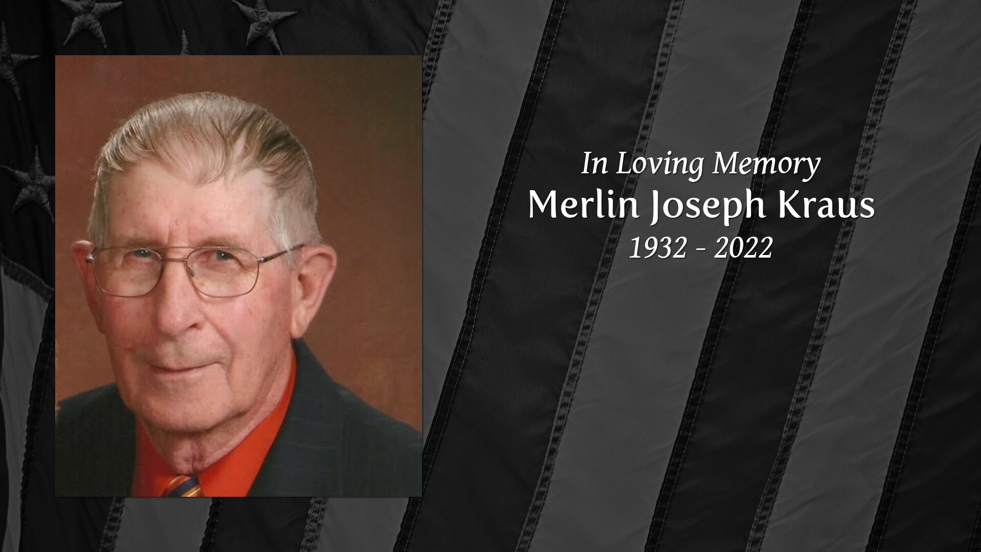 Merlin Joseph Kraus - Tribute Video