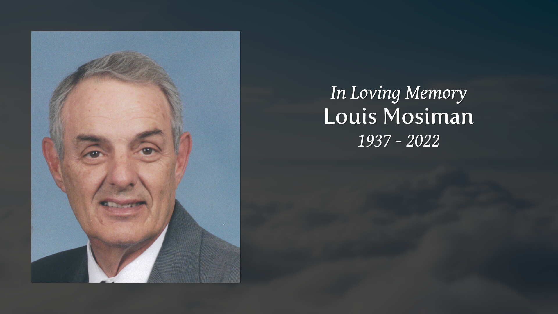 Louis Mosiman - Tribute Video