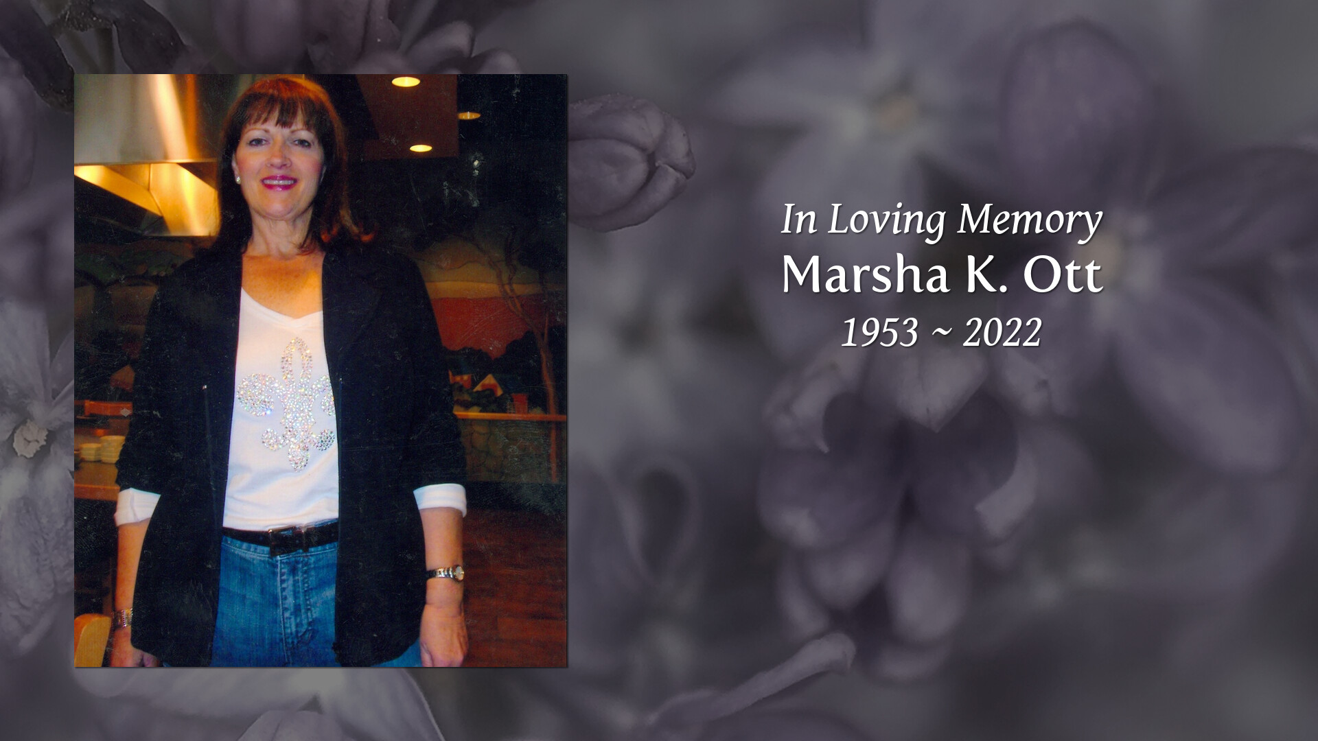 Marsha K. Ott - Tribute Video