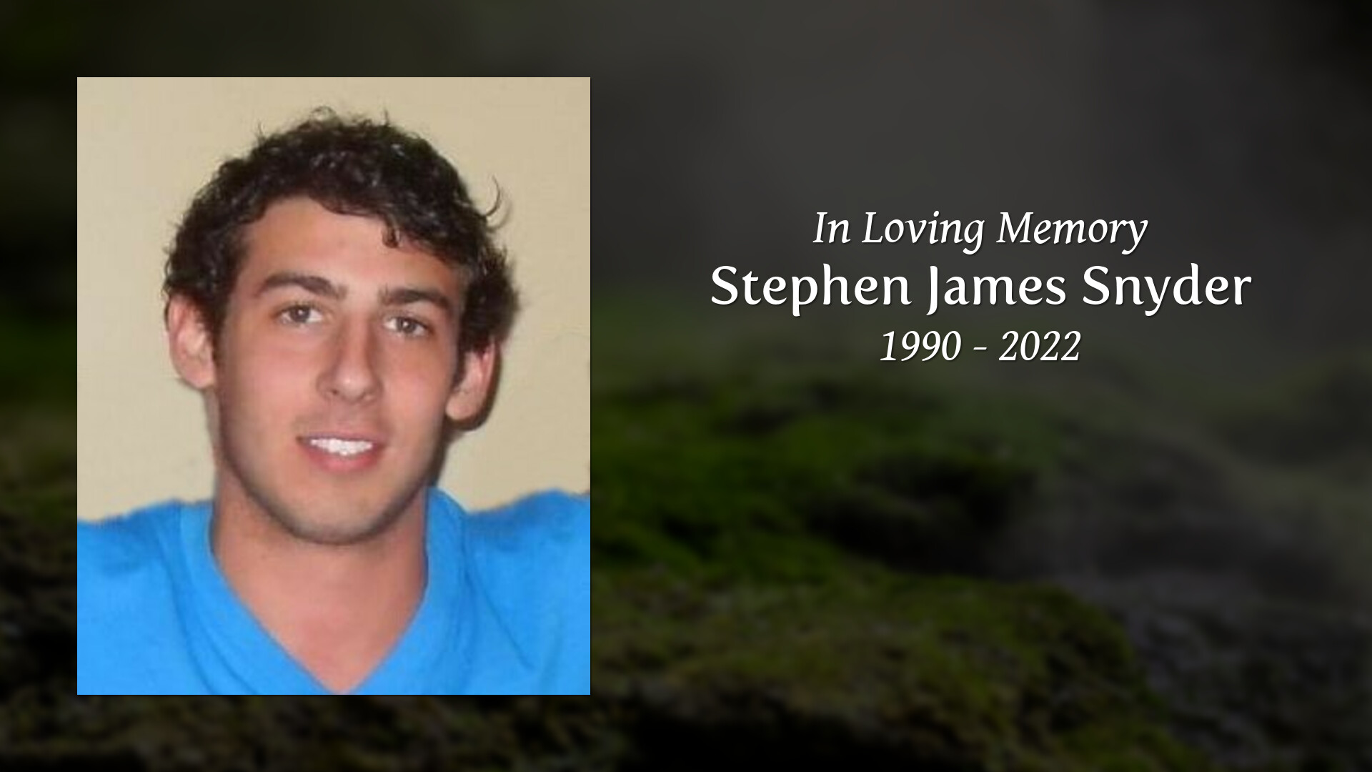 Stephen James Snyder - Tribute Video