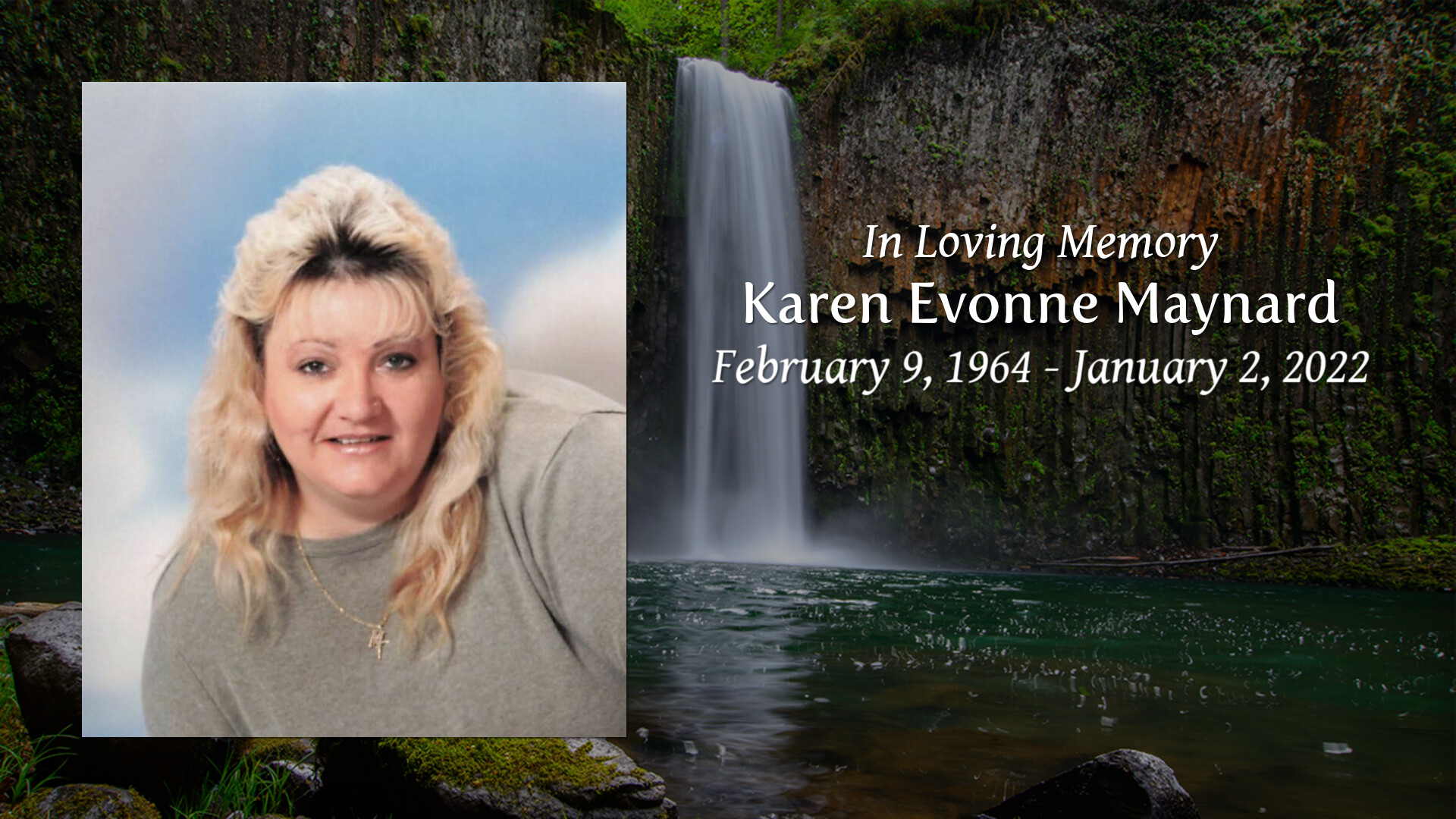 Karen Evonne Maynard - Tribute Video