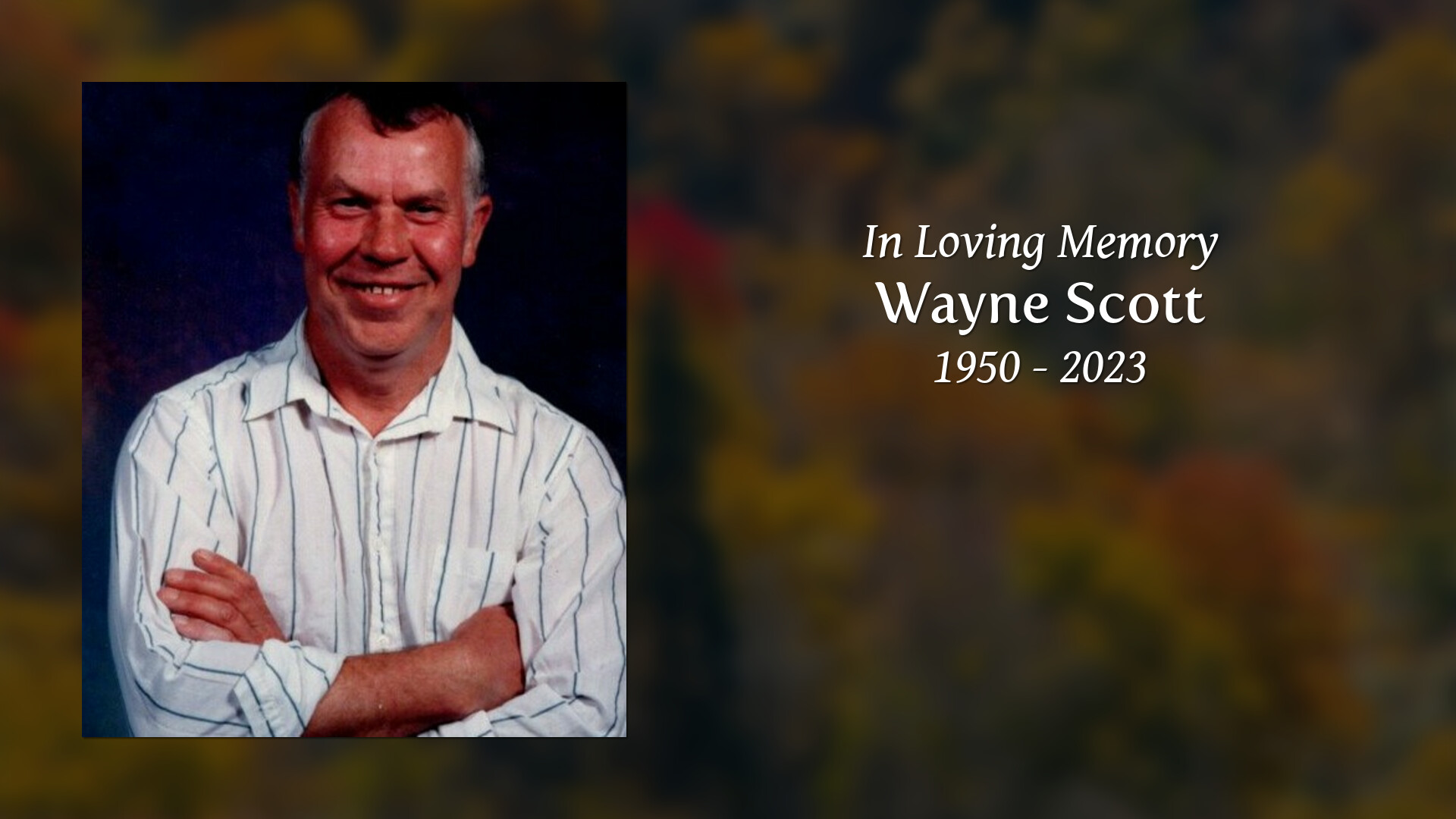 Wayne Scott - Tribute Video