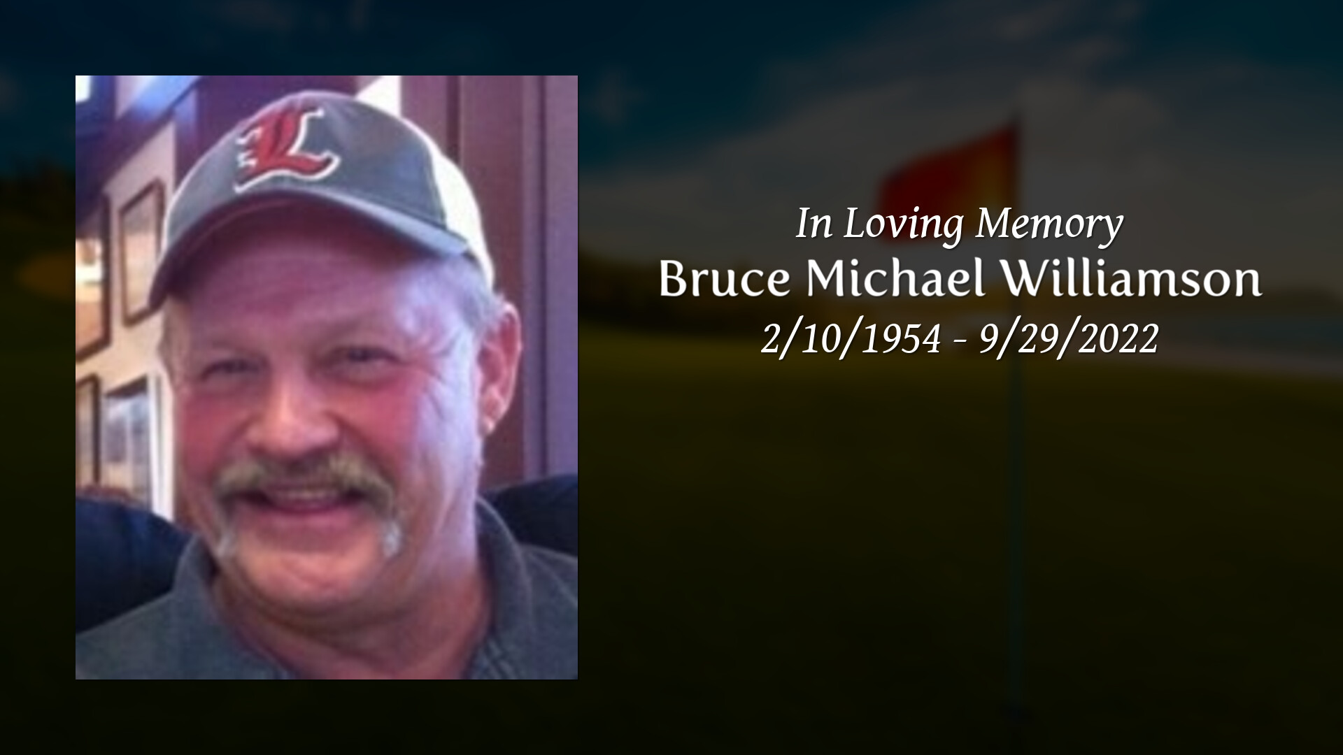 Bruce Michael Williamson - Tribute Video