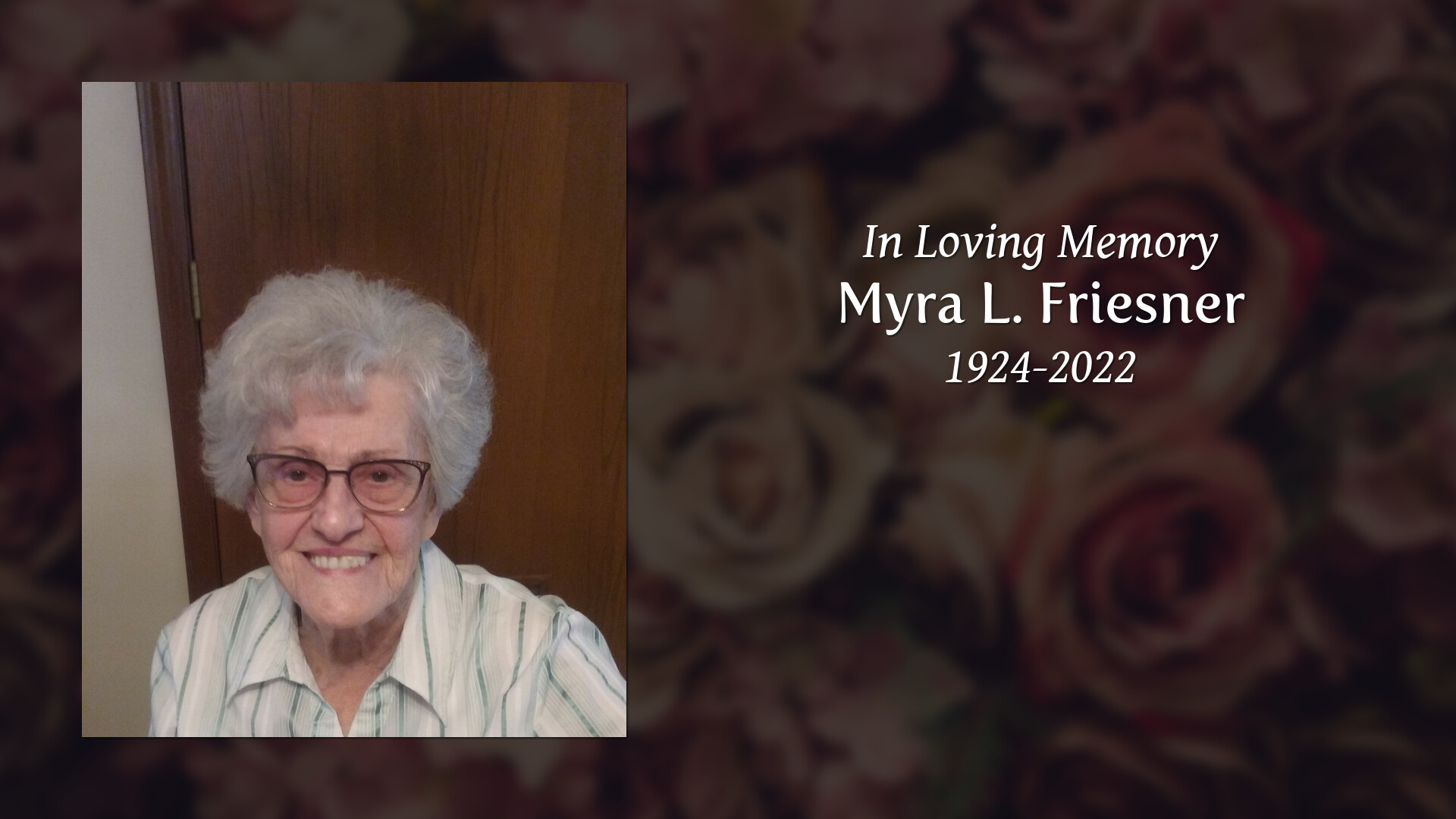 Myra L. Friesner - Tribute Video