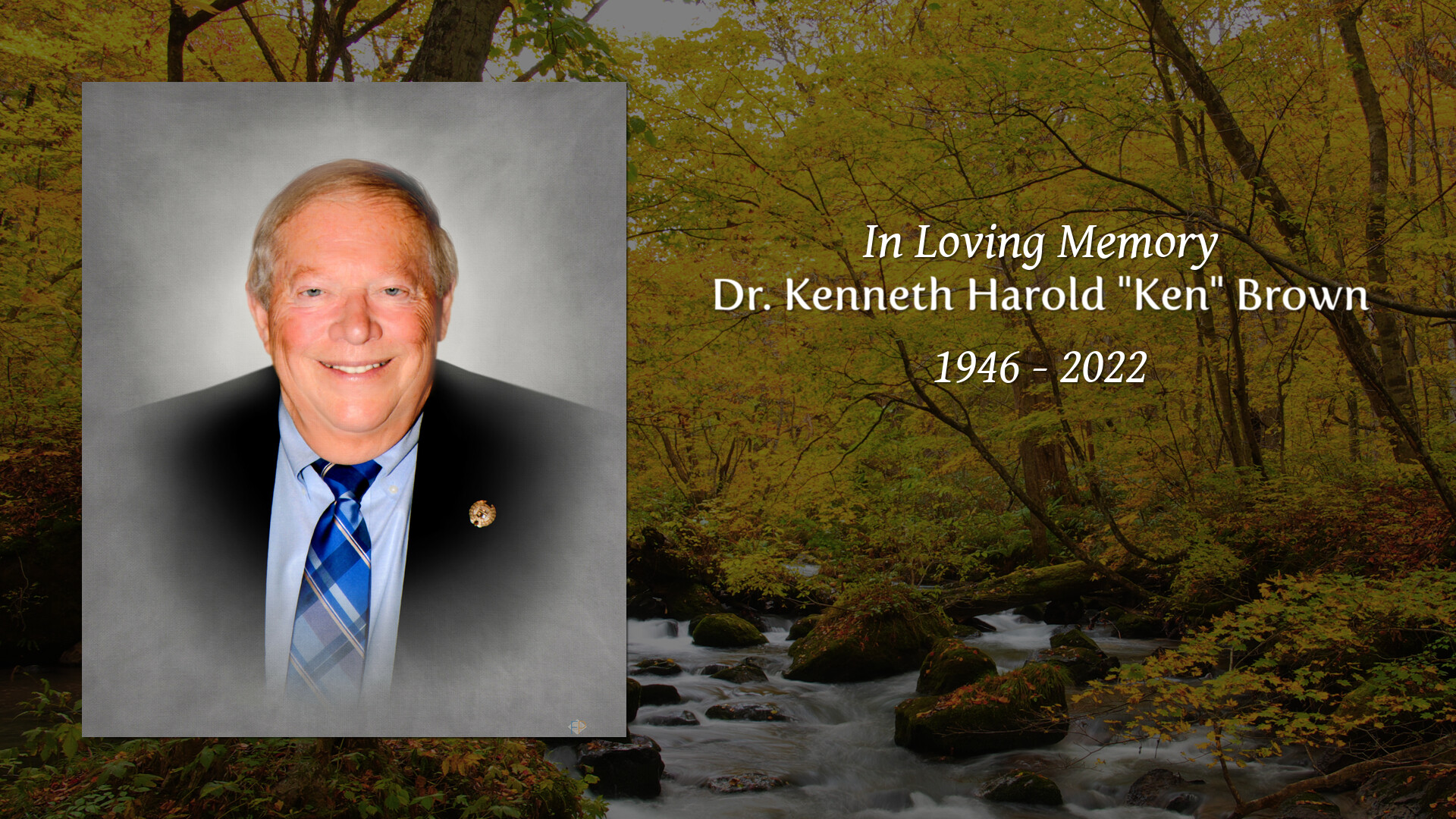 Dr. Kenneth Harold "Ken" Brown - Tribute Video