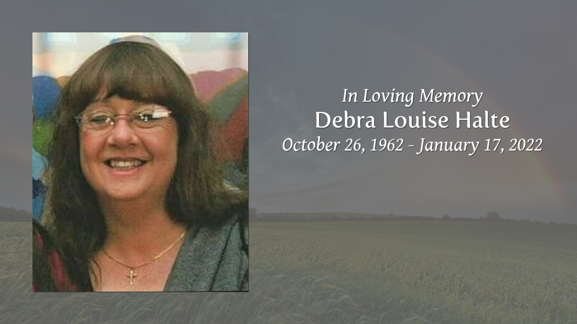 Debra Louise Halte - Tribute Video