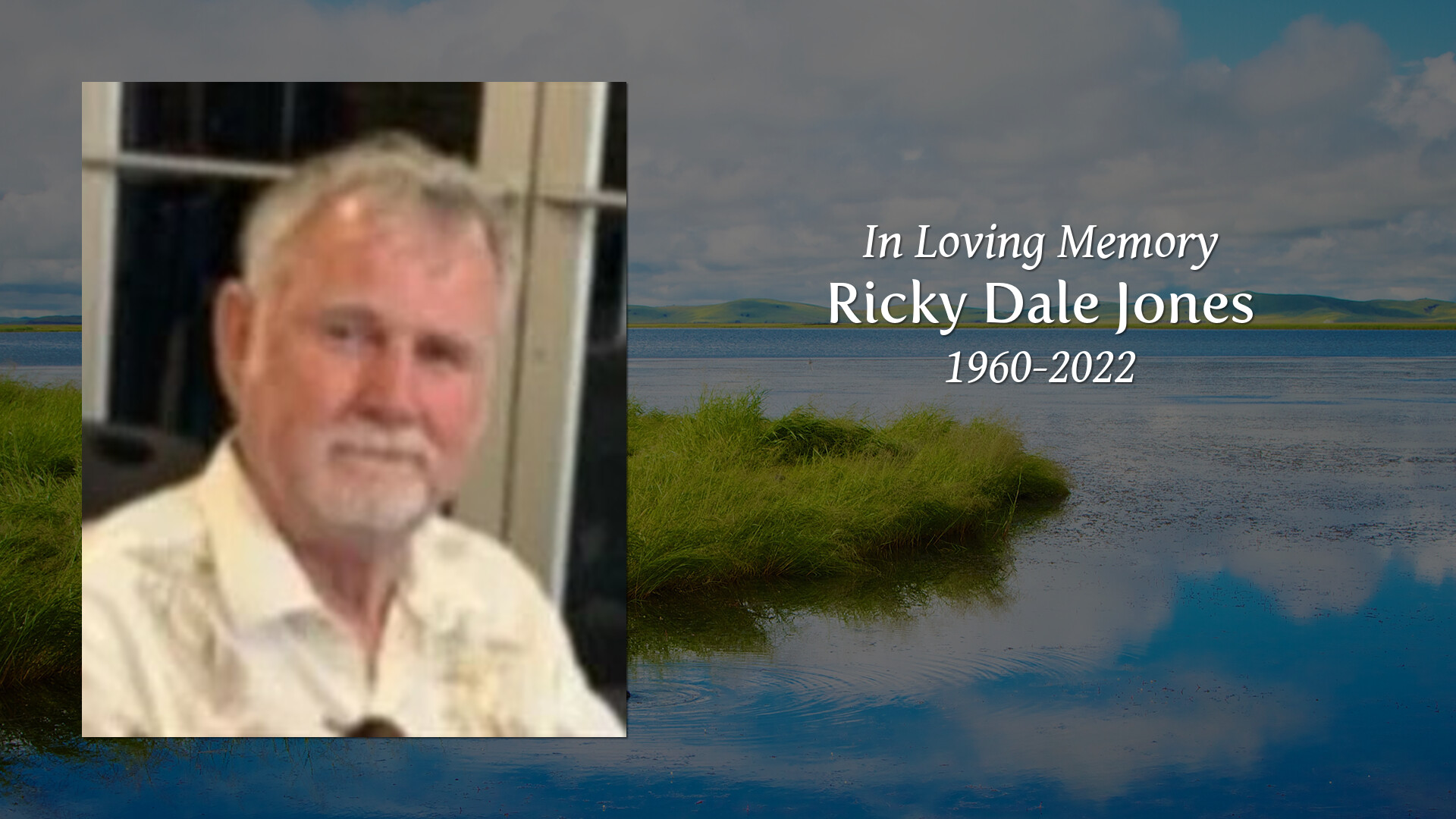 Ricky Dale Jones - Tribute Video