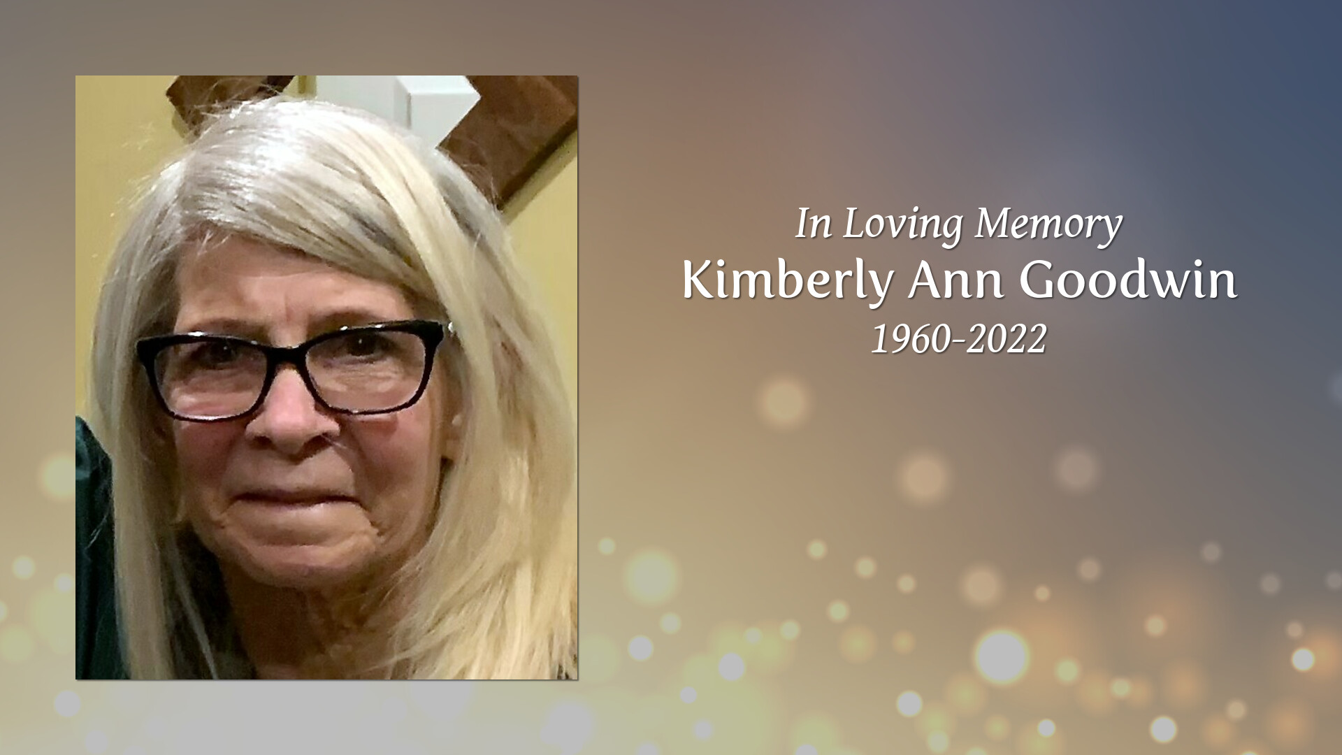 Kimberly Ann Goodwin - Tribute Video