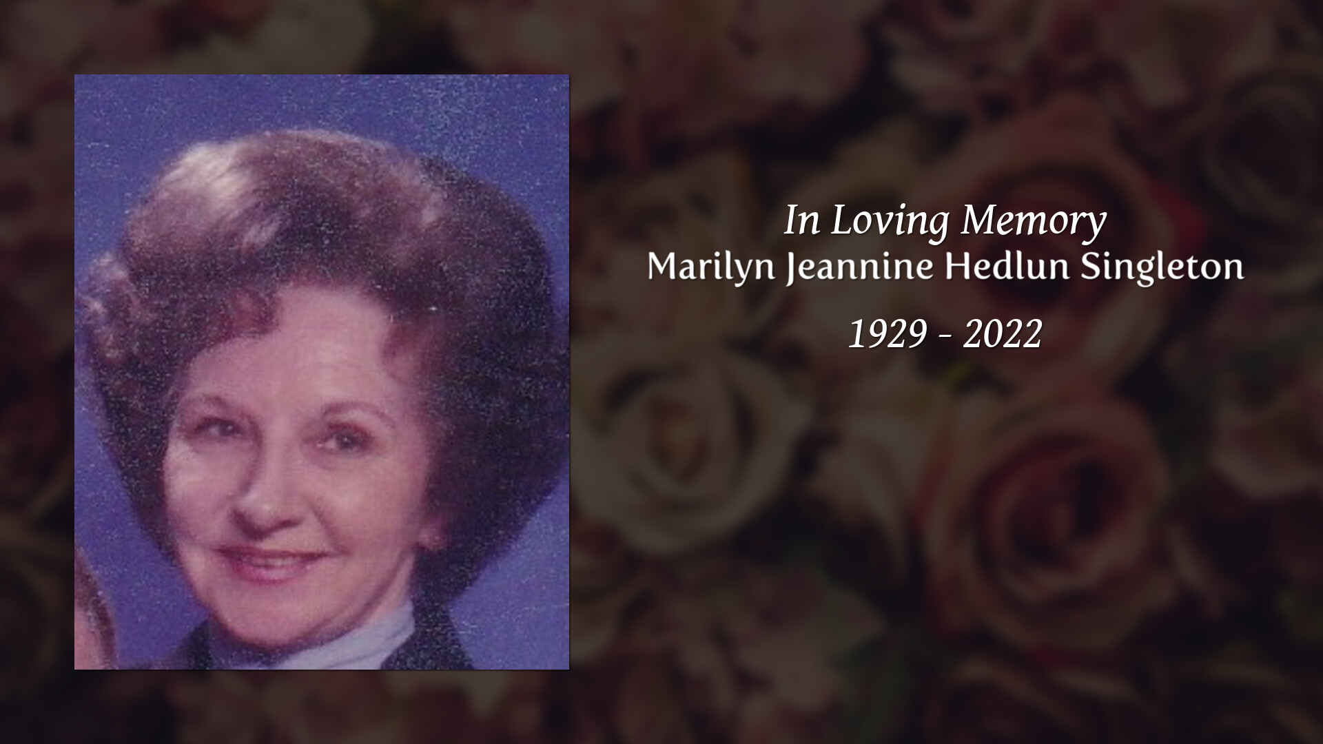 Marilyn Jeannine Hedlun Singleton - Tribute Video