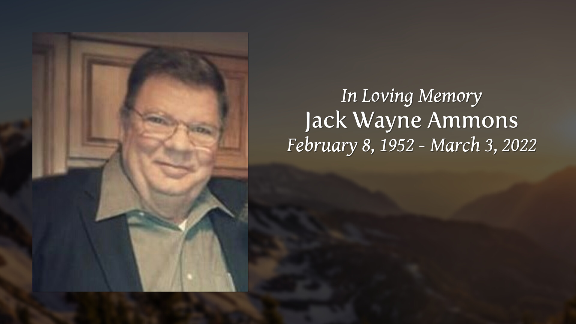 Jack Wayne Ammons - Tribute Video