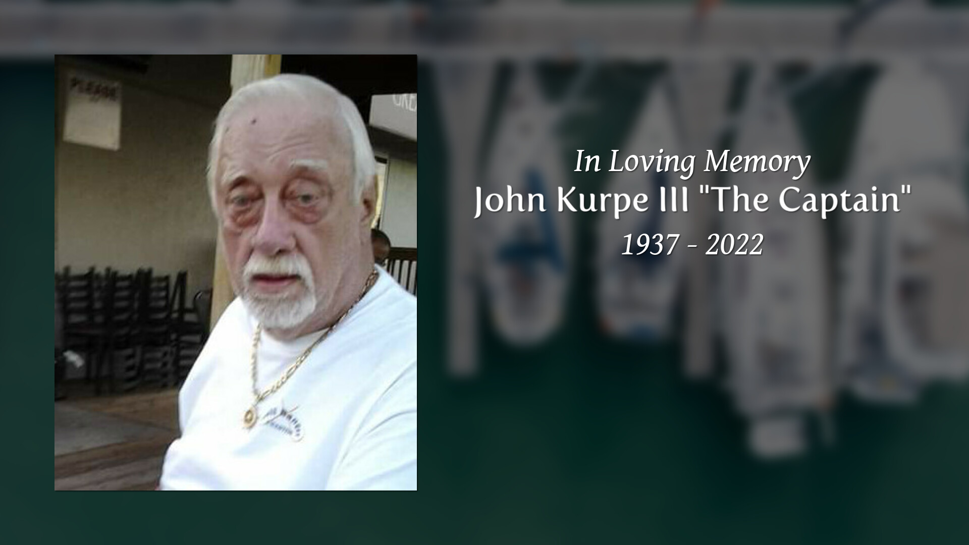 John Kurpe III "The Captain" - Tribute Video