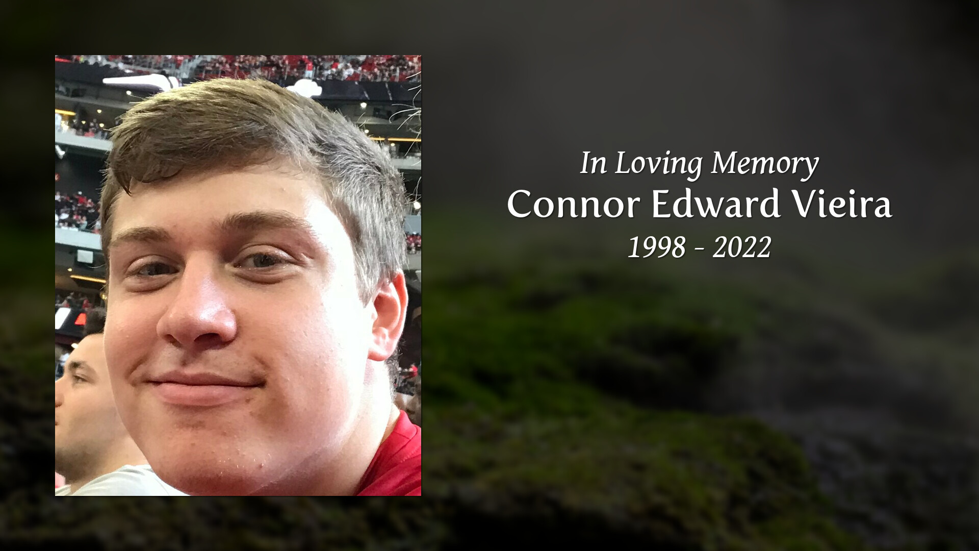 Connor Edward Vieira - Tribute Video