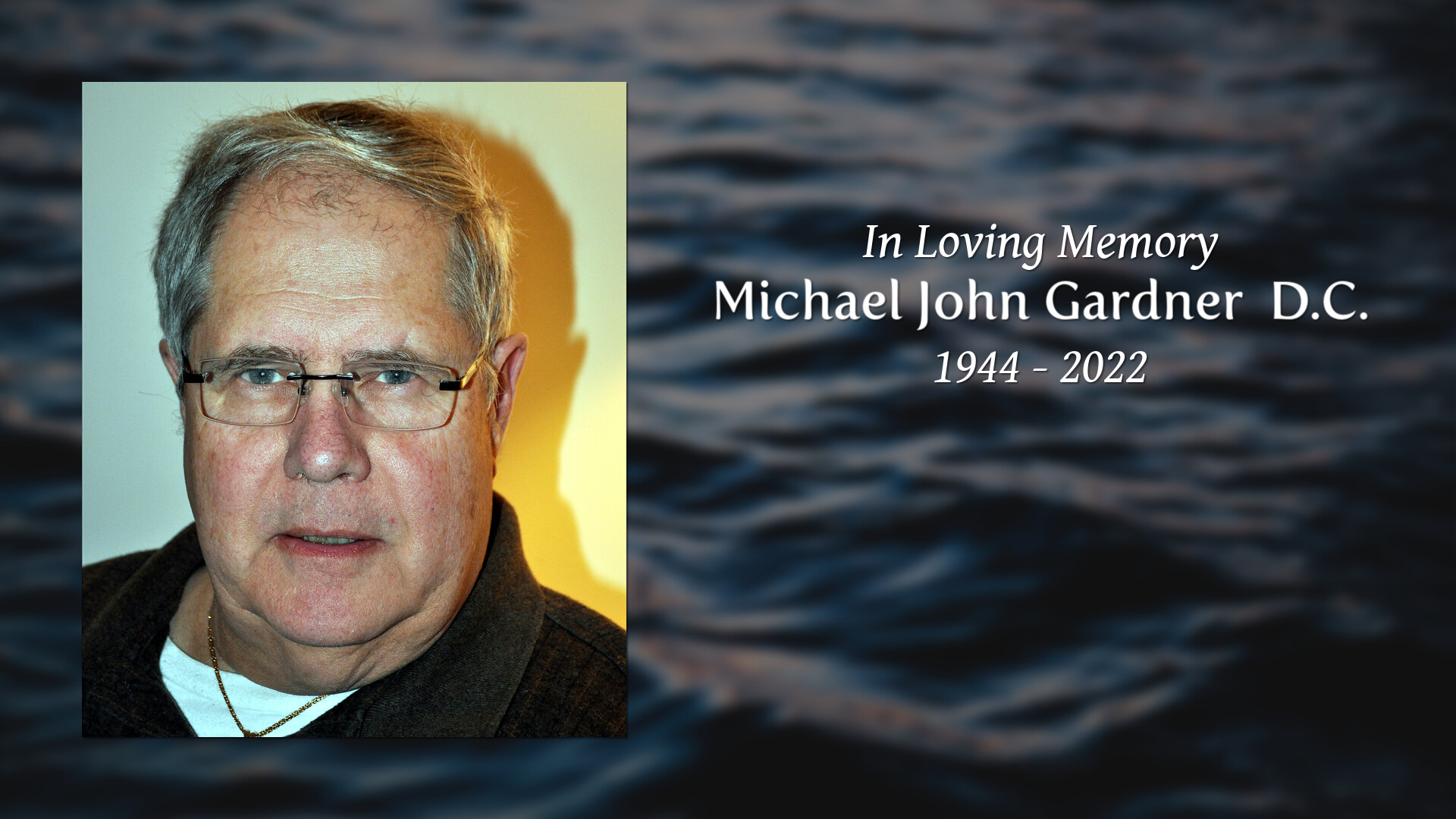 Michael John Gardner D.C. - Tribute Video