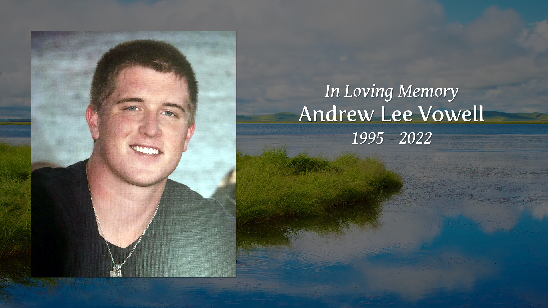 Andrew Lee Vowell - Tribute Video