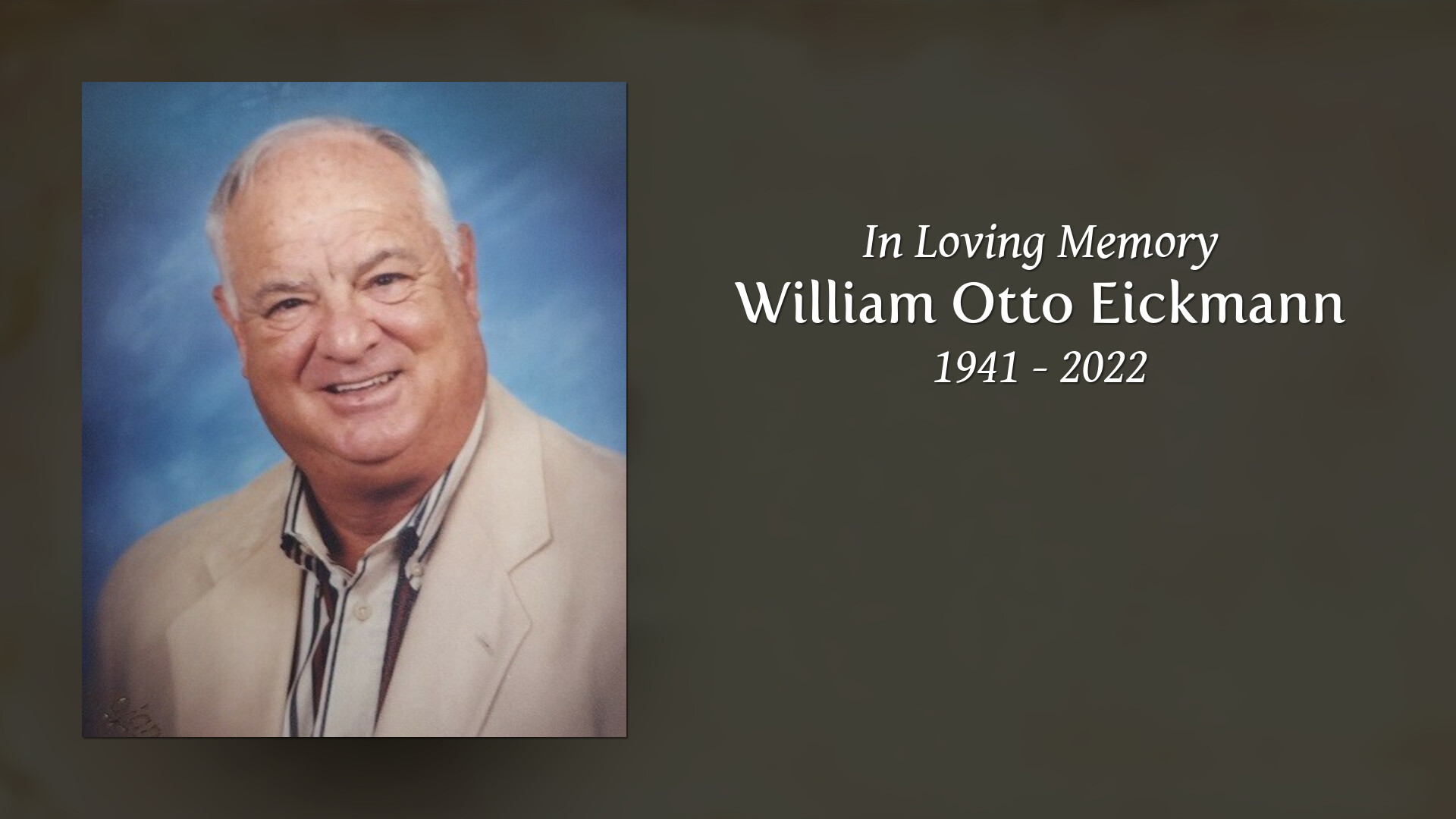 William Otto Eickmann - Tribute Video