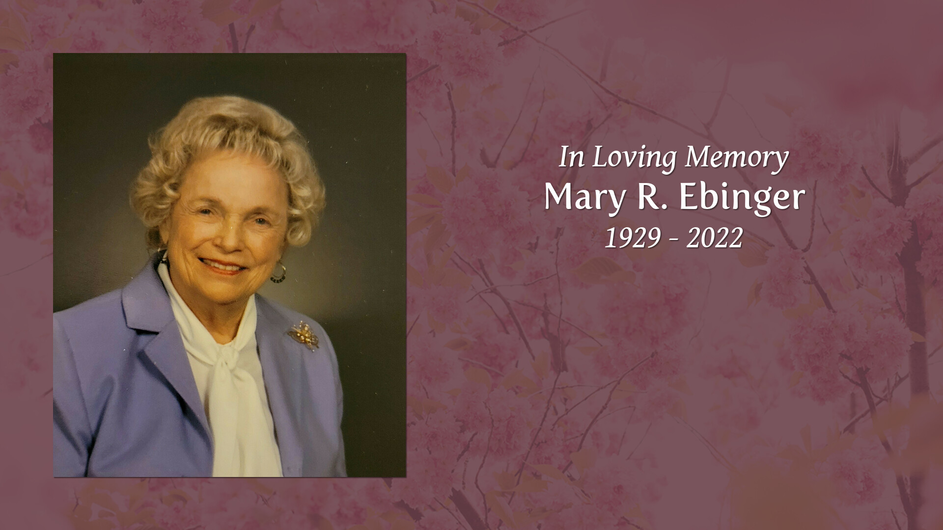Mary R. Ebinger - Tribute Video