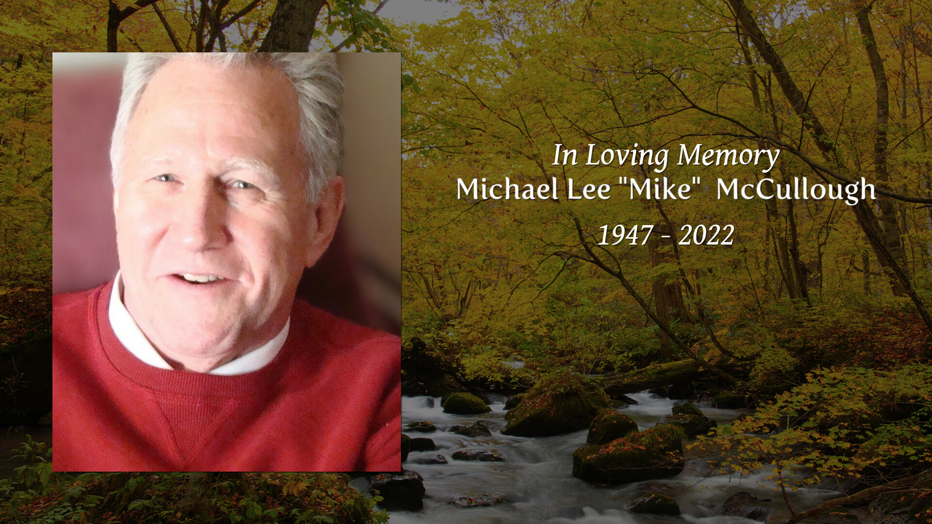 Michael Lee "Mike" McCullough - Tribute Video