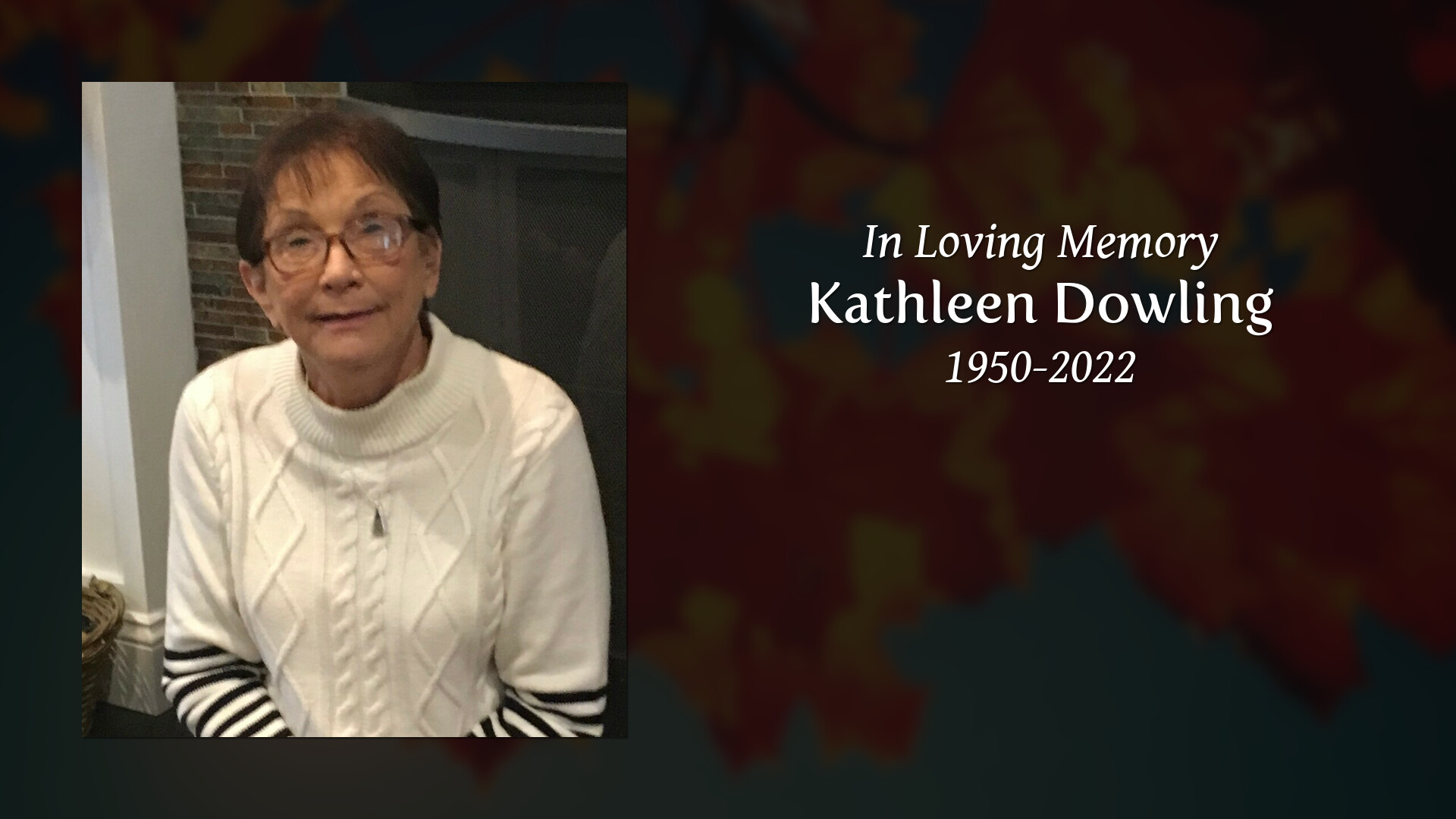 Kathleen Dowling - Tribute Video