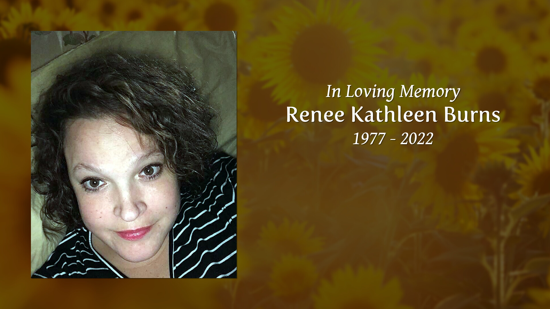 Renee Kathleen Burns - Tribute Video