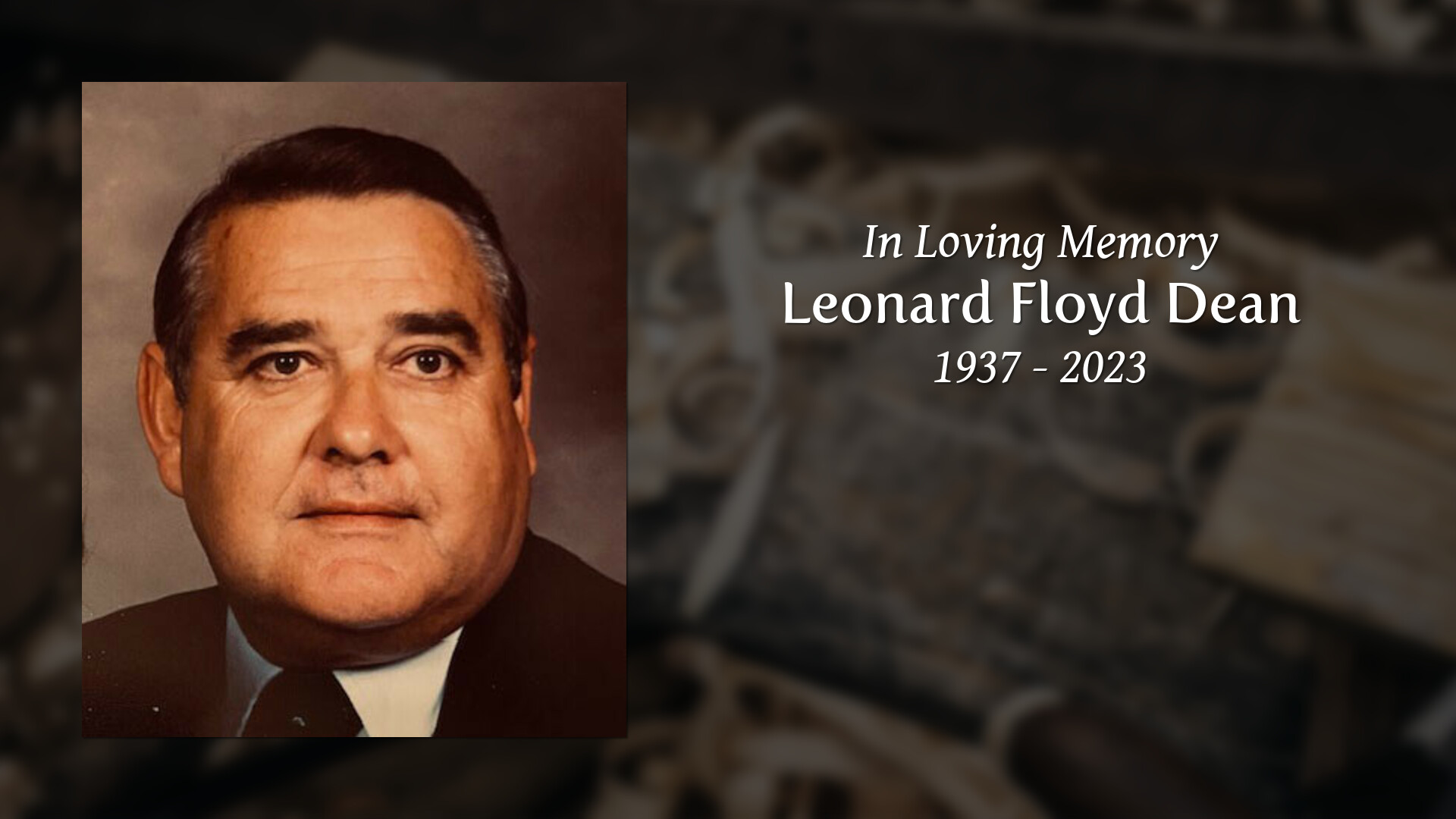 Leonard Floyd Dean - Tribute Video