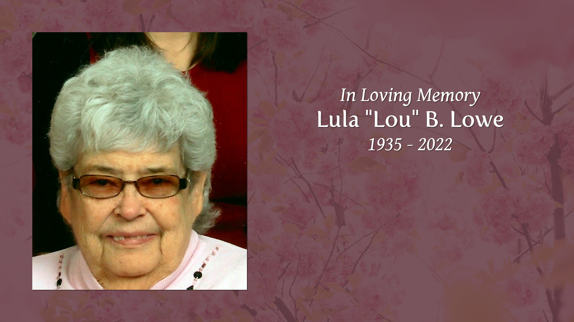 Lula "Lou" B. Lowe - Tribute Video