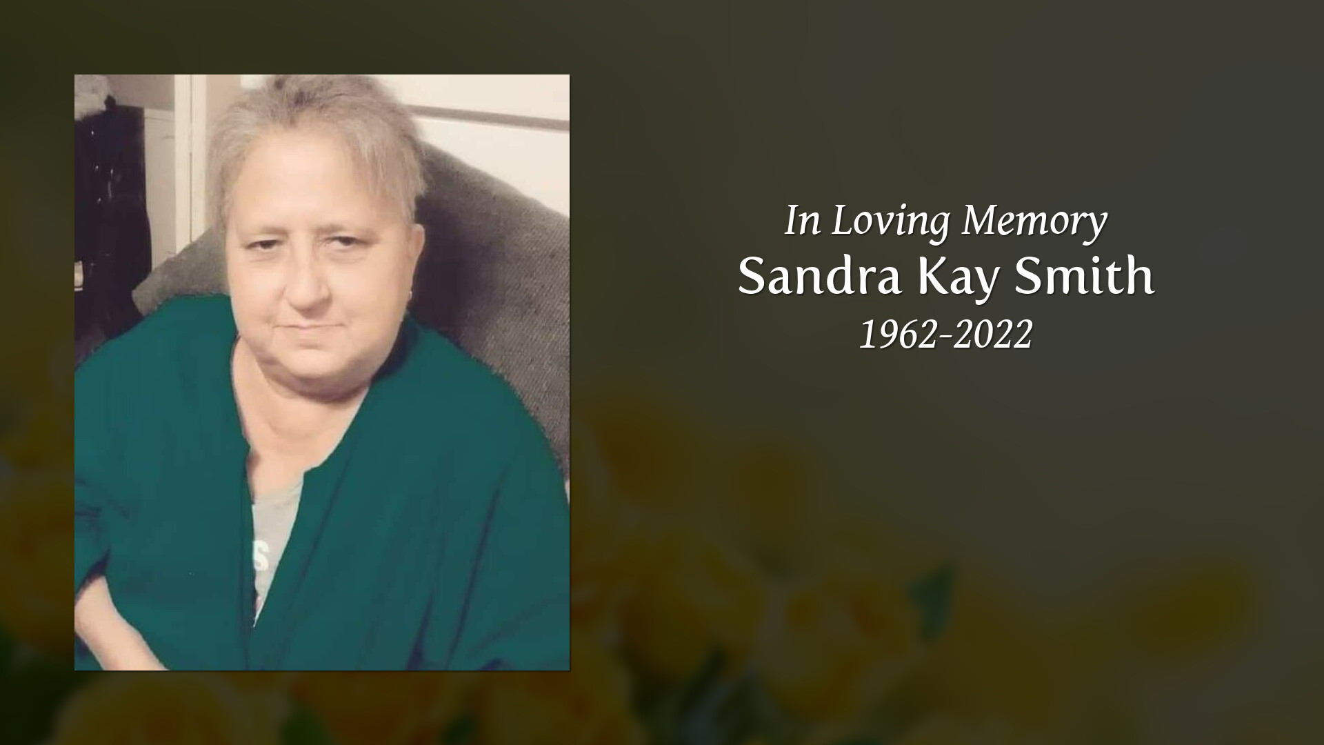 Sandra Kay Smith - Tribute Video
