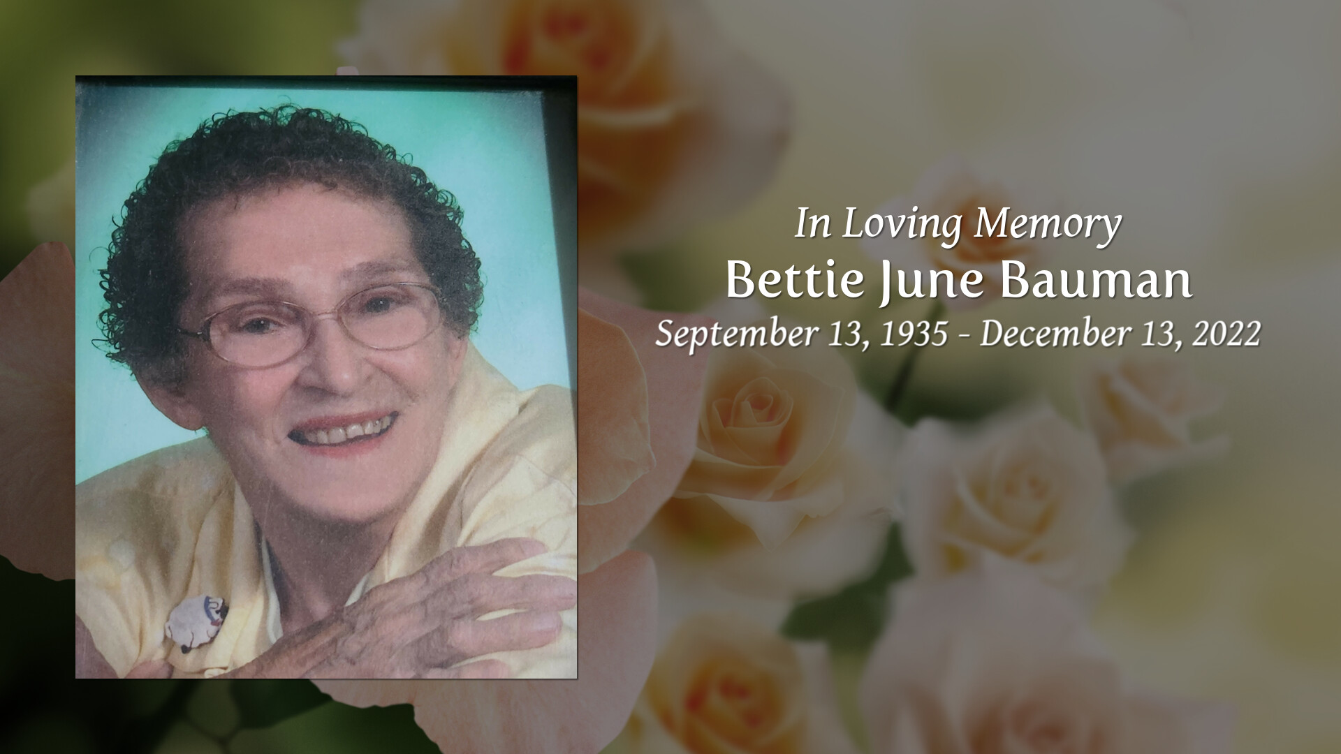 Bettie June Bauman - Tribute Video