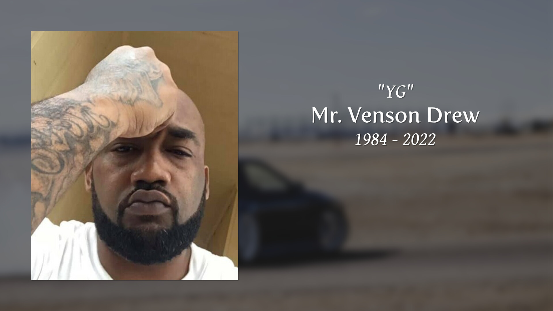 Mr. Venson Drew - Tribute Video