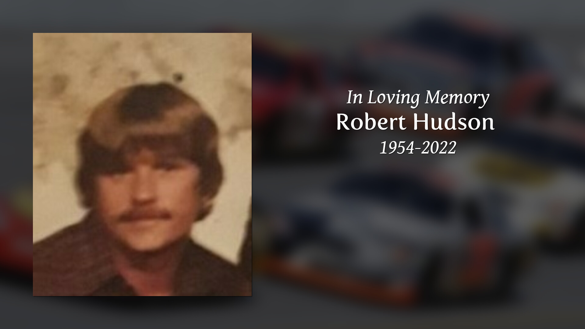 Robert Hudson - Tribute Video