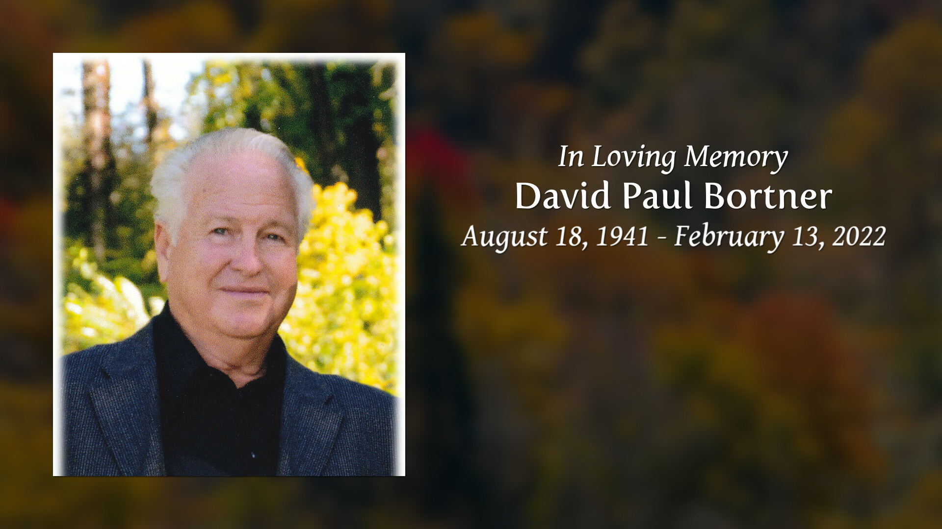 David Paul Bortner - Tribute Video