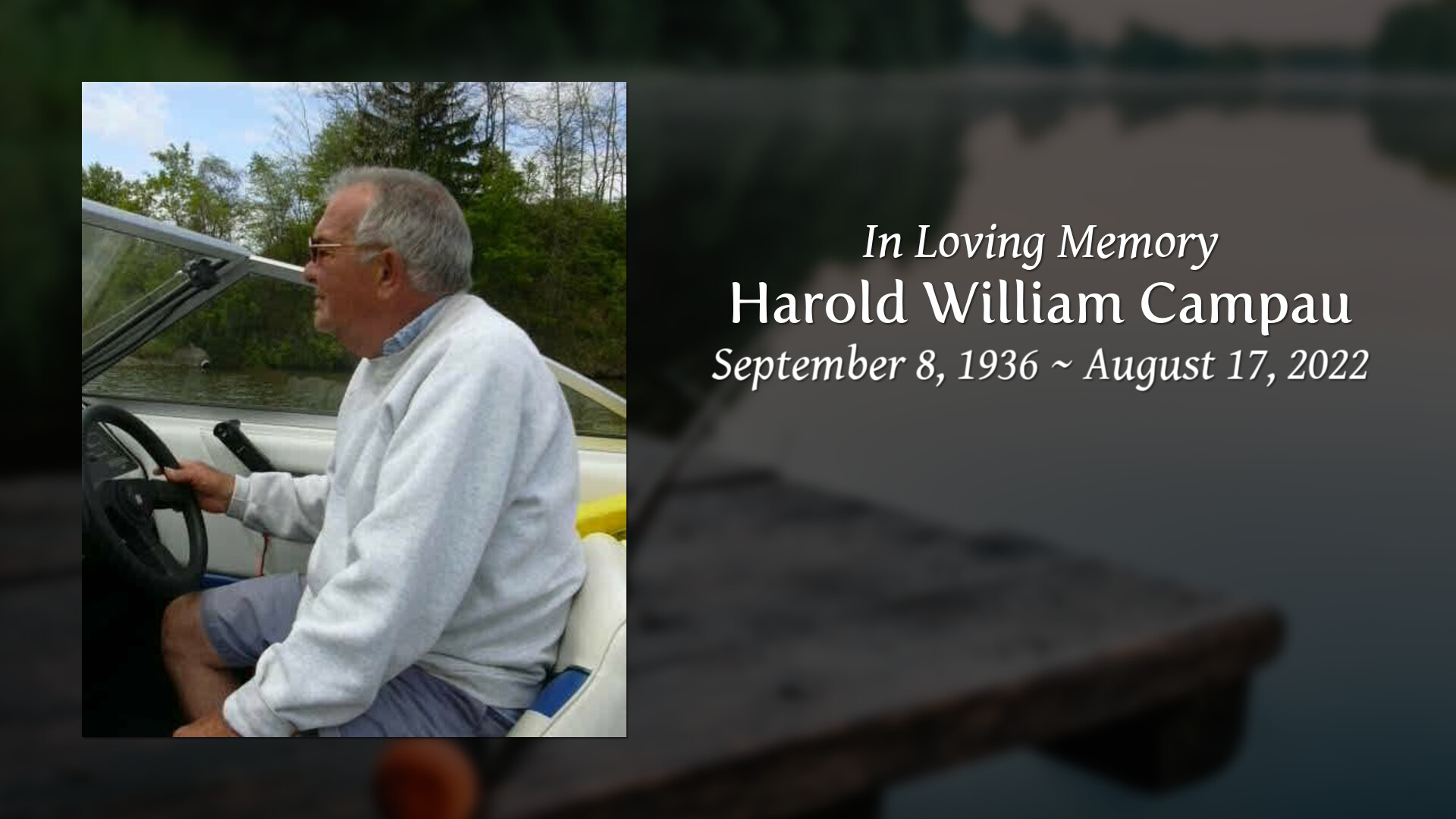 Harold William Campau - Tribute Video