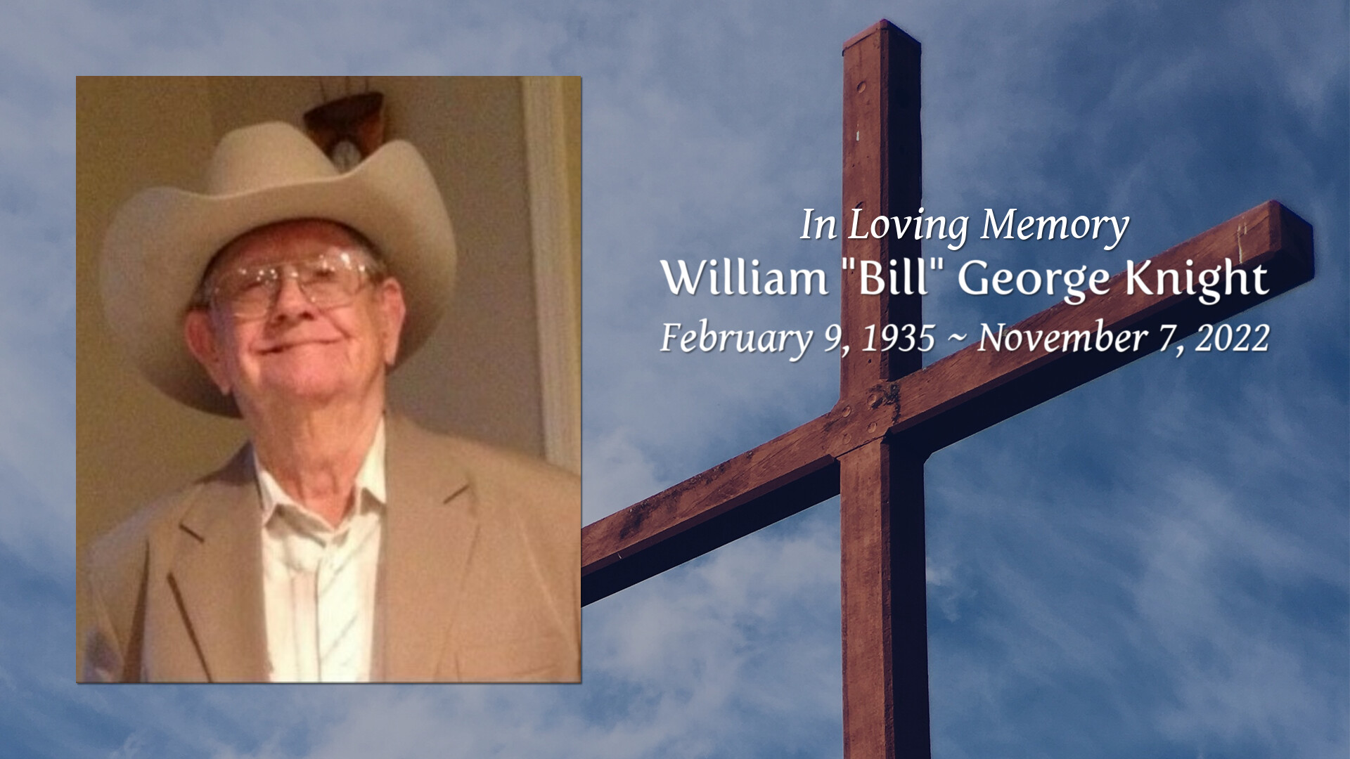 William "Bill" George Knight - Tribute Video