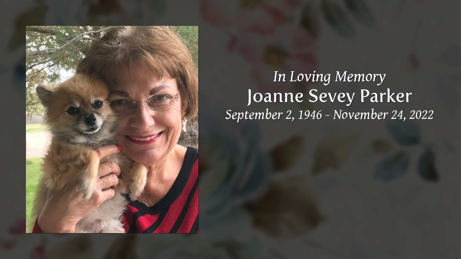 Joanne Sevey Parker - Tribute Video