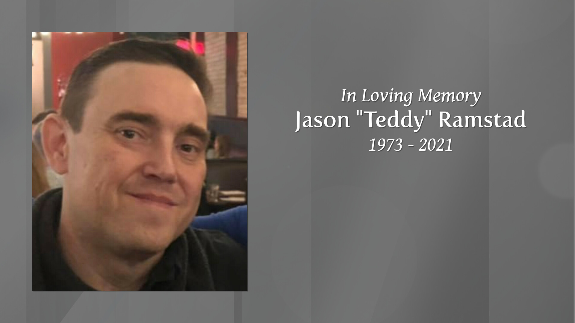 Jason "Teddy" Ramstad - Tribute Video