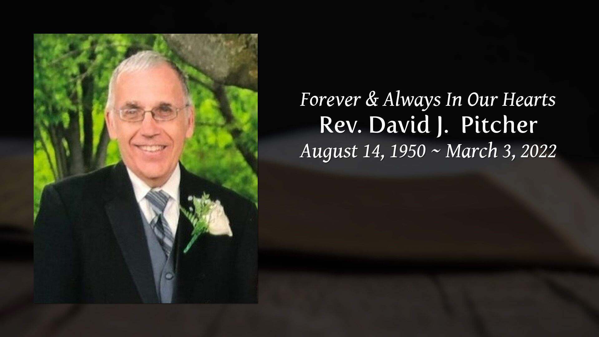Rev. David J. Pitcher - Tribute Video