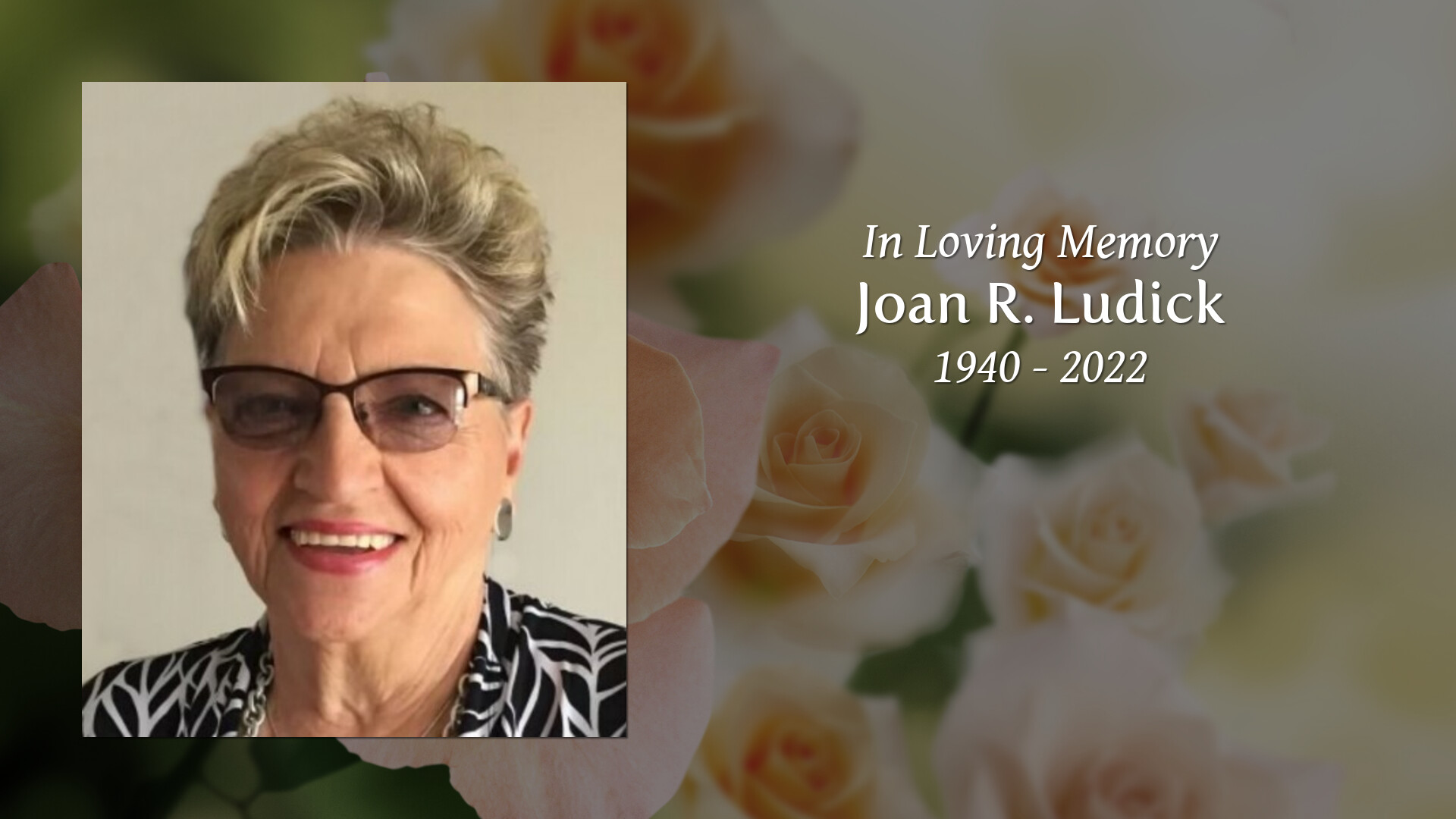 Joan R. Ludick - Tribute Video