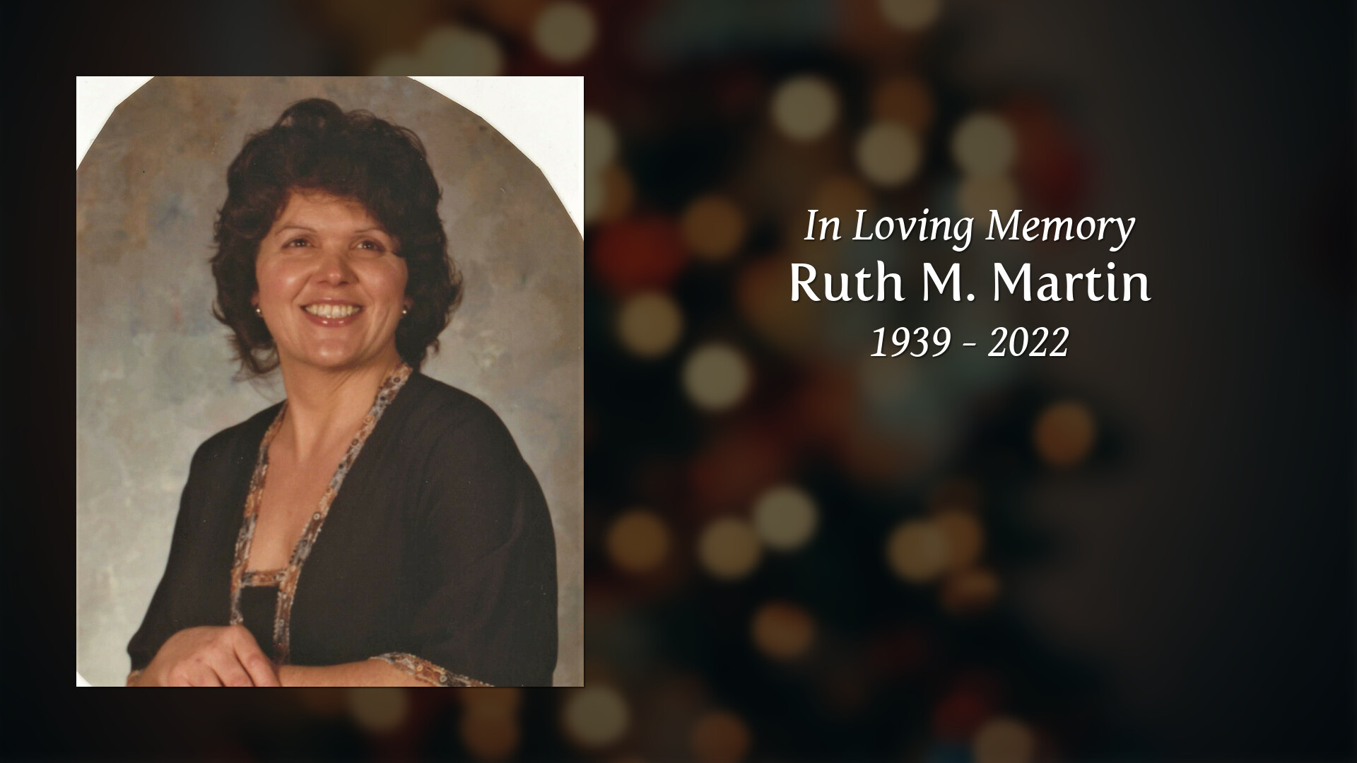 Ruth M. Martin - Tribute Video