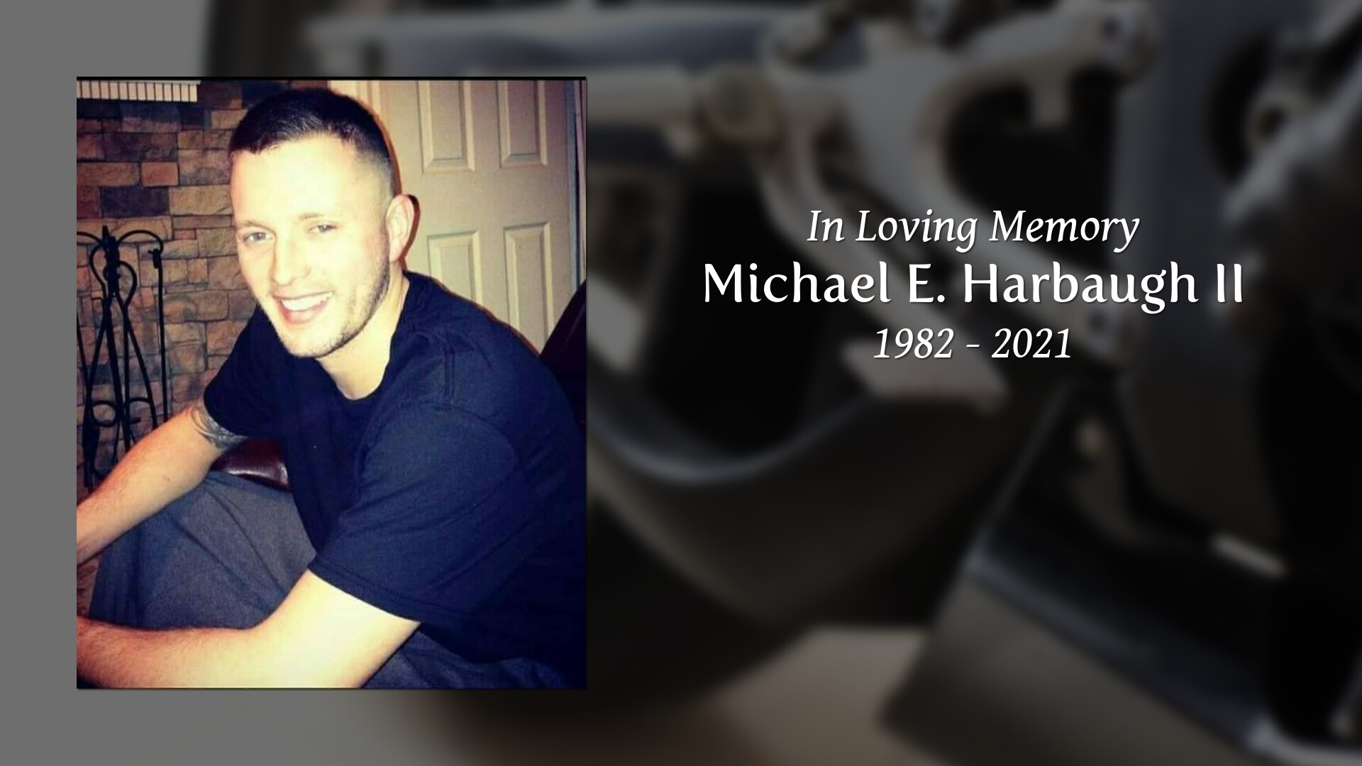 Michael E. Harbaugh II - Tribute Video
