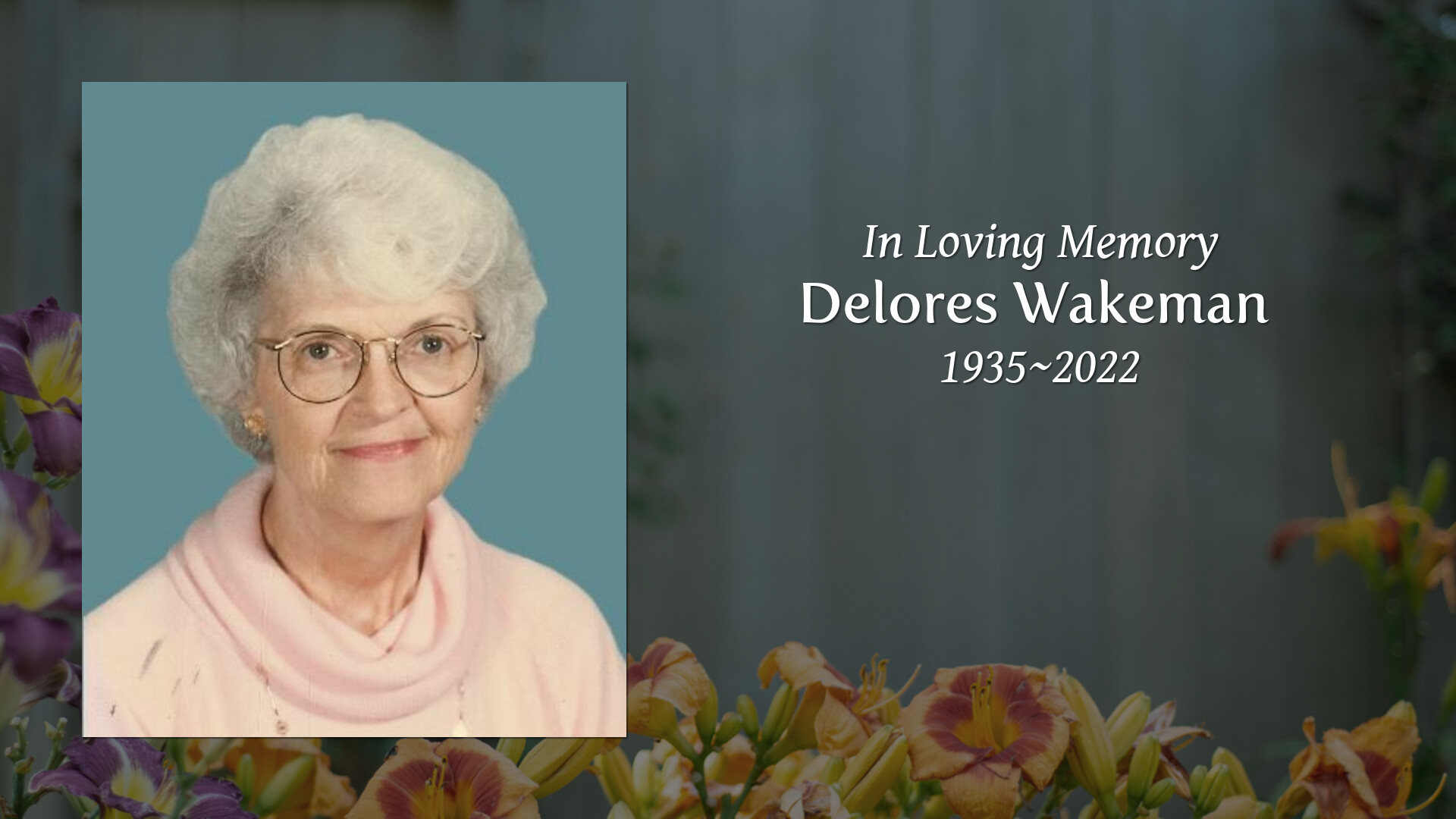 Delores Wakeman - Tribute Video