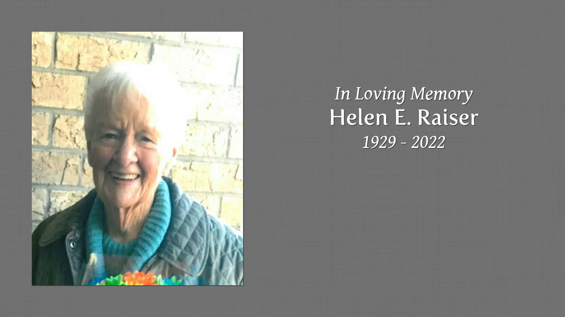 Helen E. Raiser - Tribute Video